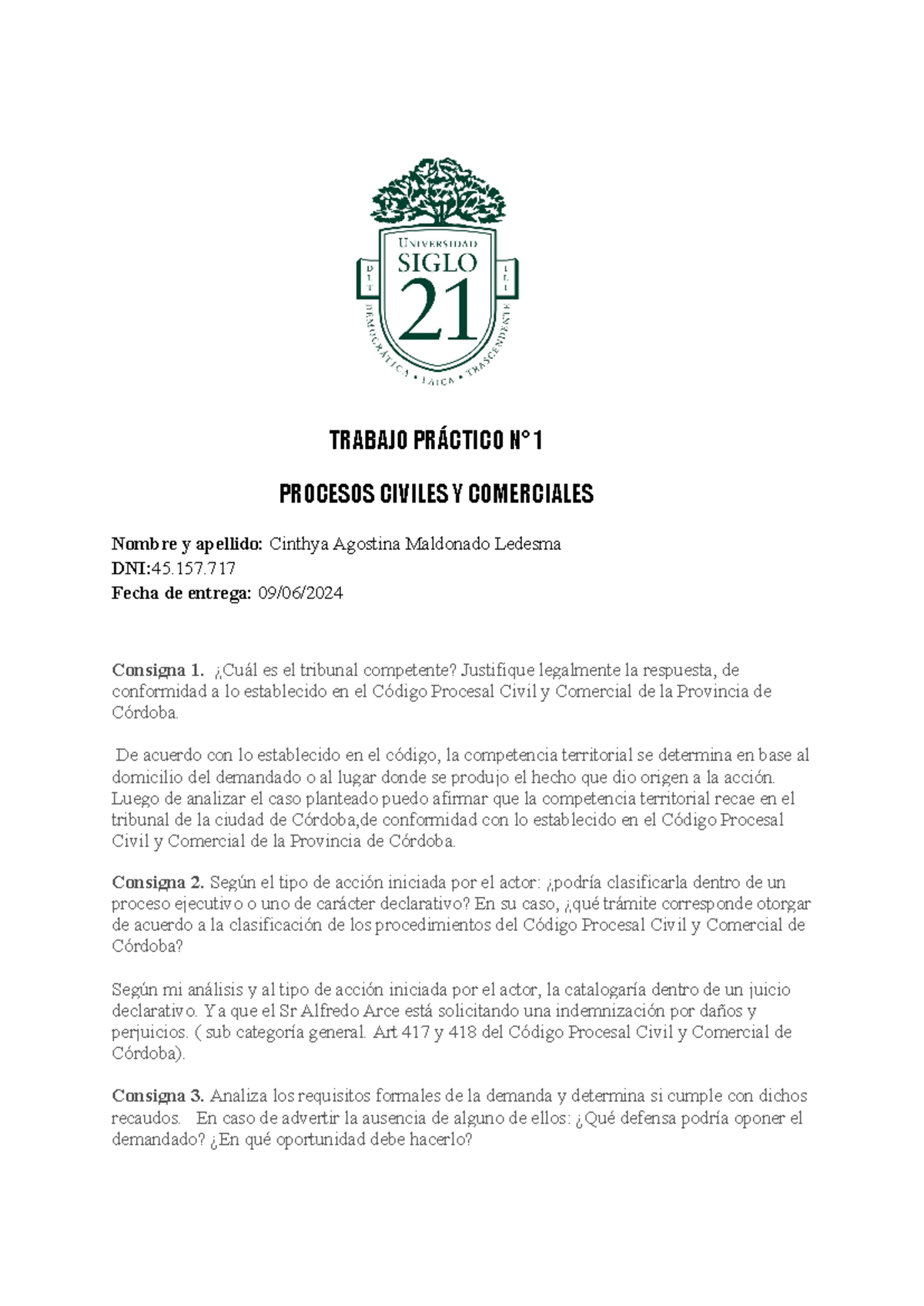 TP1 Procesos Civiles y Comerciales - TRABAJO PRÁCTICO N° 1 PROCESOS CIVILES Y COMERCIALES Nombre ...