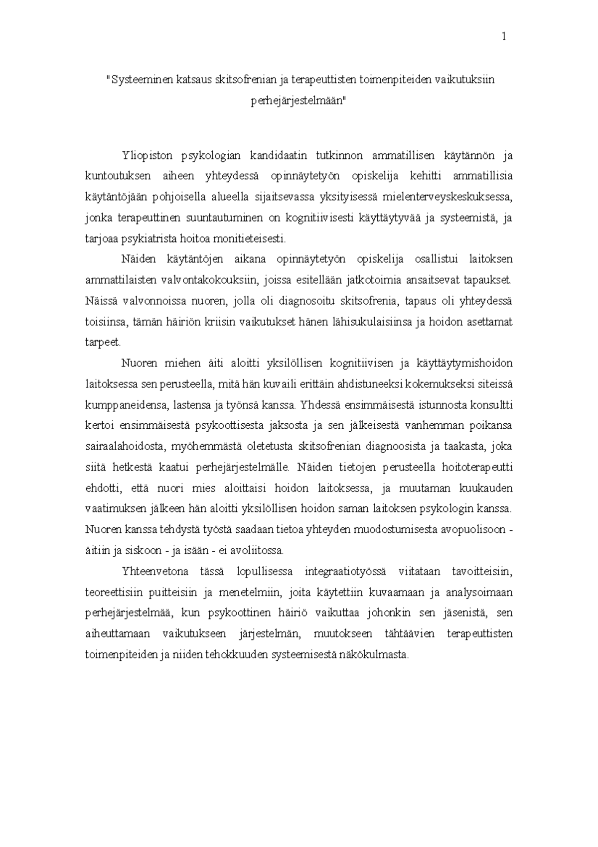 Systeeminen katsaus skitsofrenian ja terapeuttisten toimenpiteiden ...