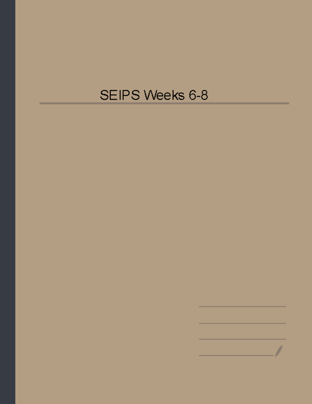 Seips Weeks 6-8 - Lecture notes taken directly from lecture PowerPoint ...