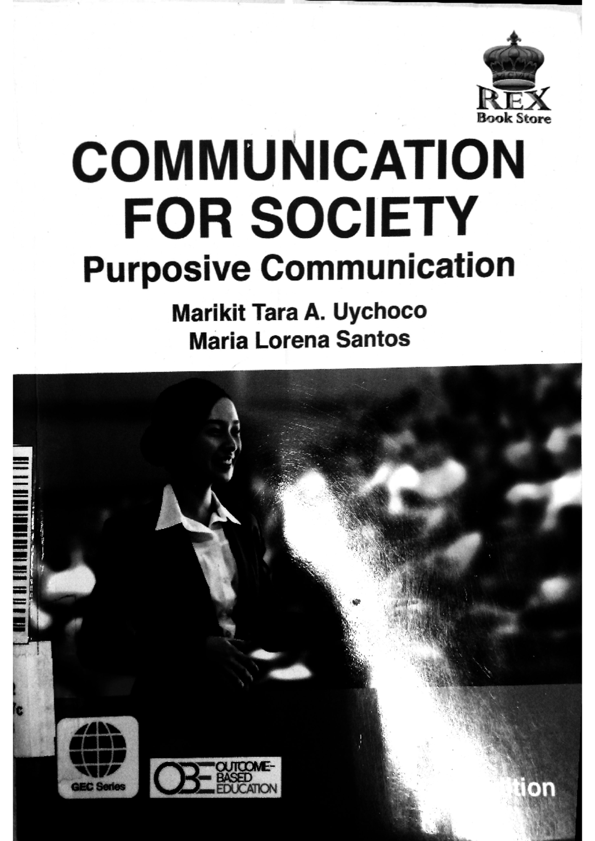 Purposive Communication (p. 1-51) - REX Book Store COMMUNICATION FOR ...
