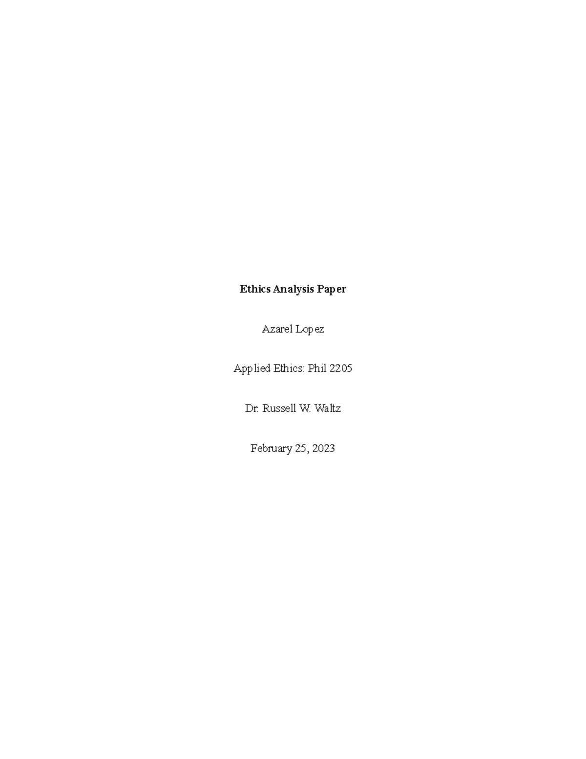 Ethics Analysis Paper - Ethics Analysis Paper Azarel Lopez Applied ...