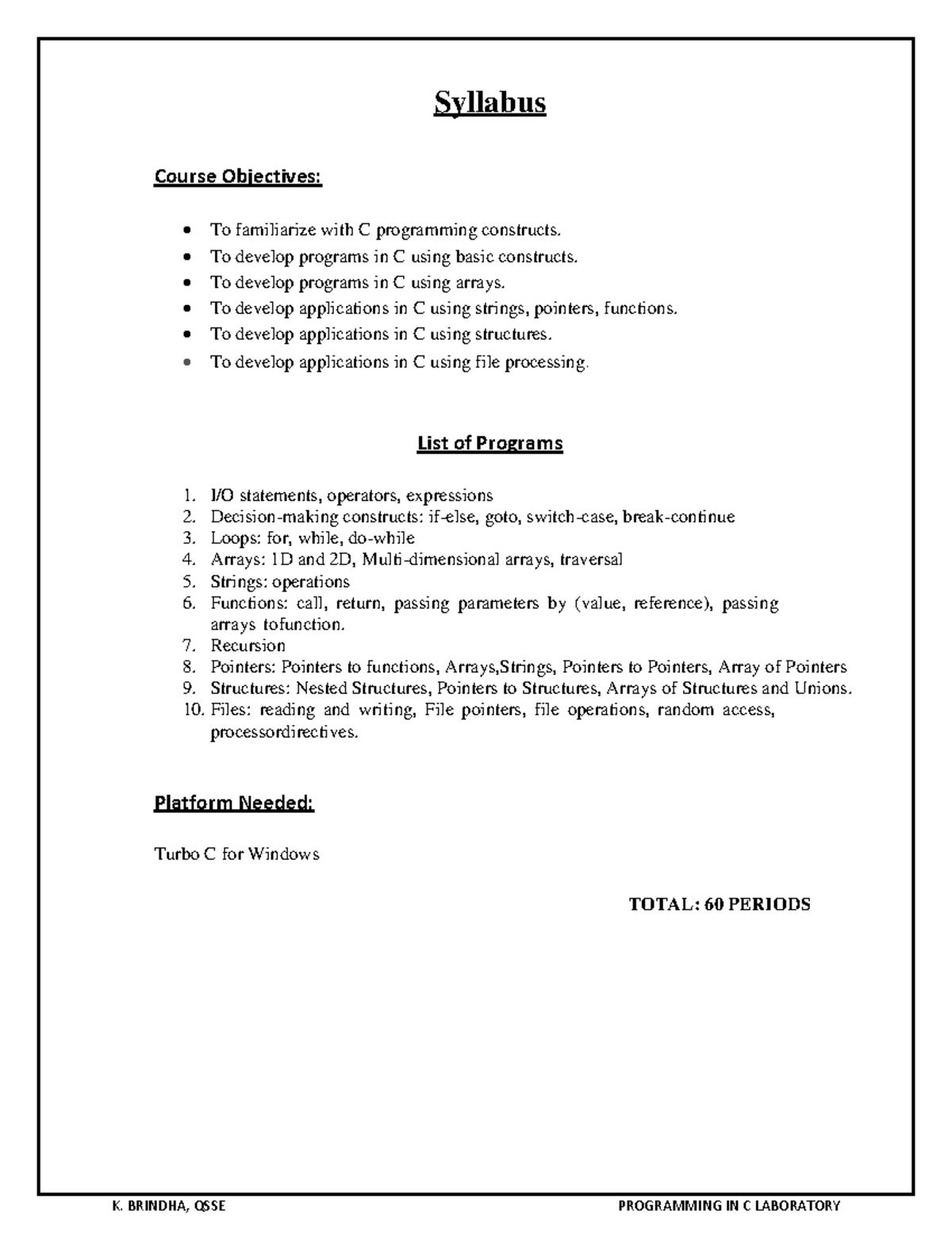 Programmin IN C Laboratory - Syllabus Course Objectives: To familiarize ...