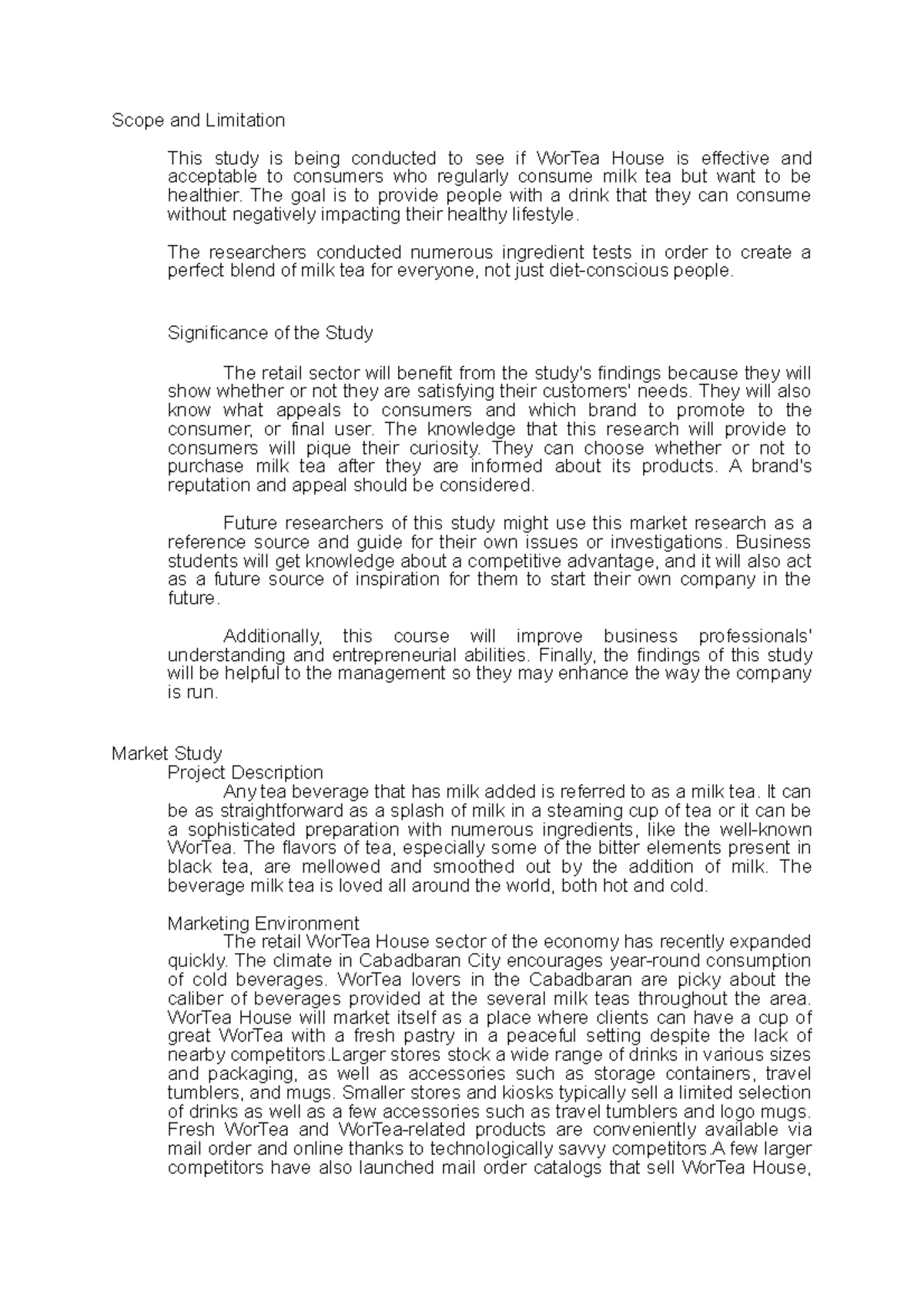 Feasibility Study( Wor Tea House) - Scope and Limitation This study is ...