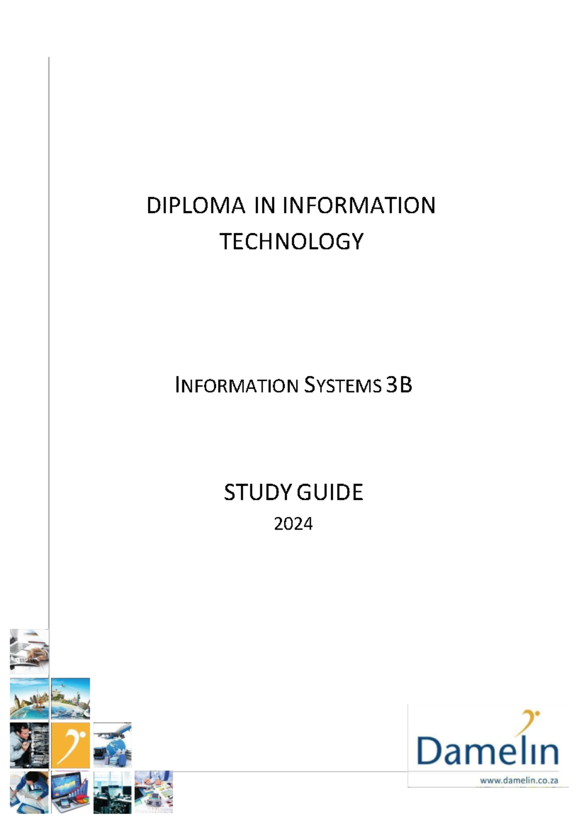 Information Systems 3B Study Guide - DIPLOMA IN INFORMATION TECHNOLOGY ...