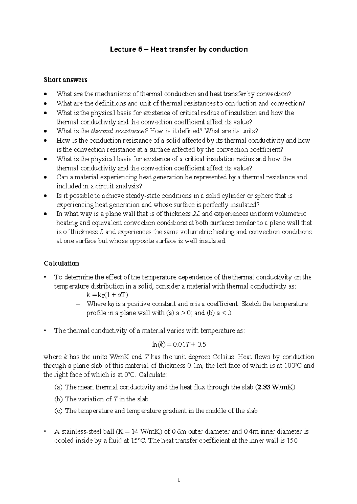 Lecture 6 exercise questions - 1 Lecture 6 – Heat transfer by conduction Short answers What are ...