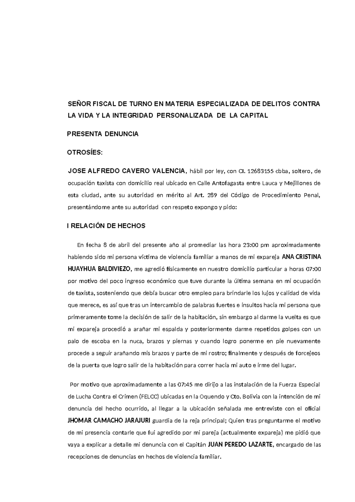 Denuncia DEL CASO Penal ART. 289 CPP-1 - SEÑOR FISCAL DE TURNO EN MATERIA ESPECIALIZADA DE ...