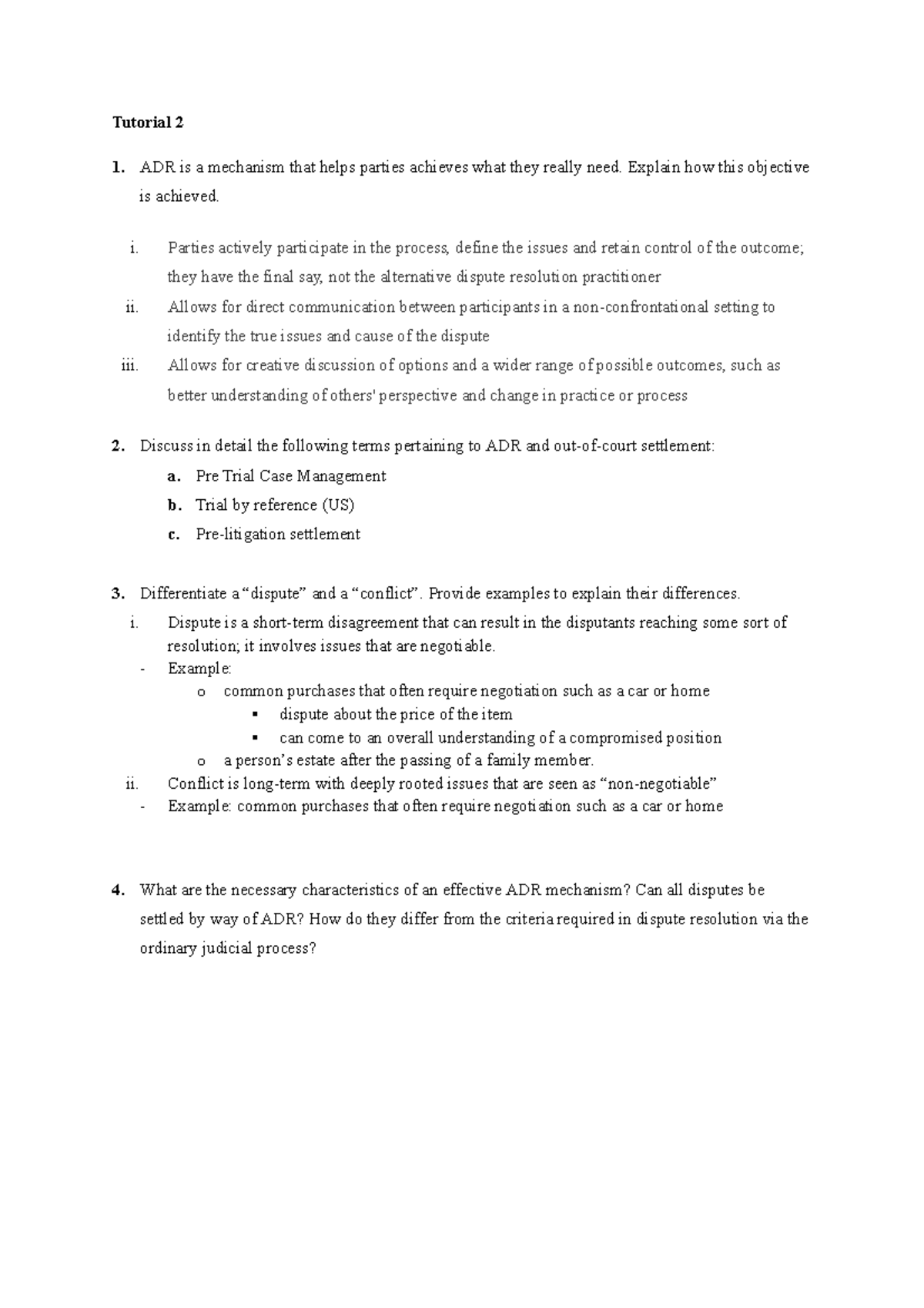 Tutorial 1 - Related - Tutorial 2 ADR is a mechanism that helps parties achieves what they ...