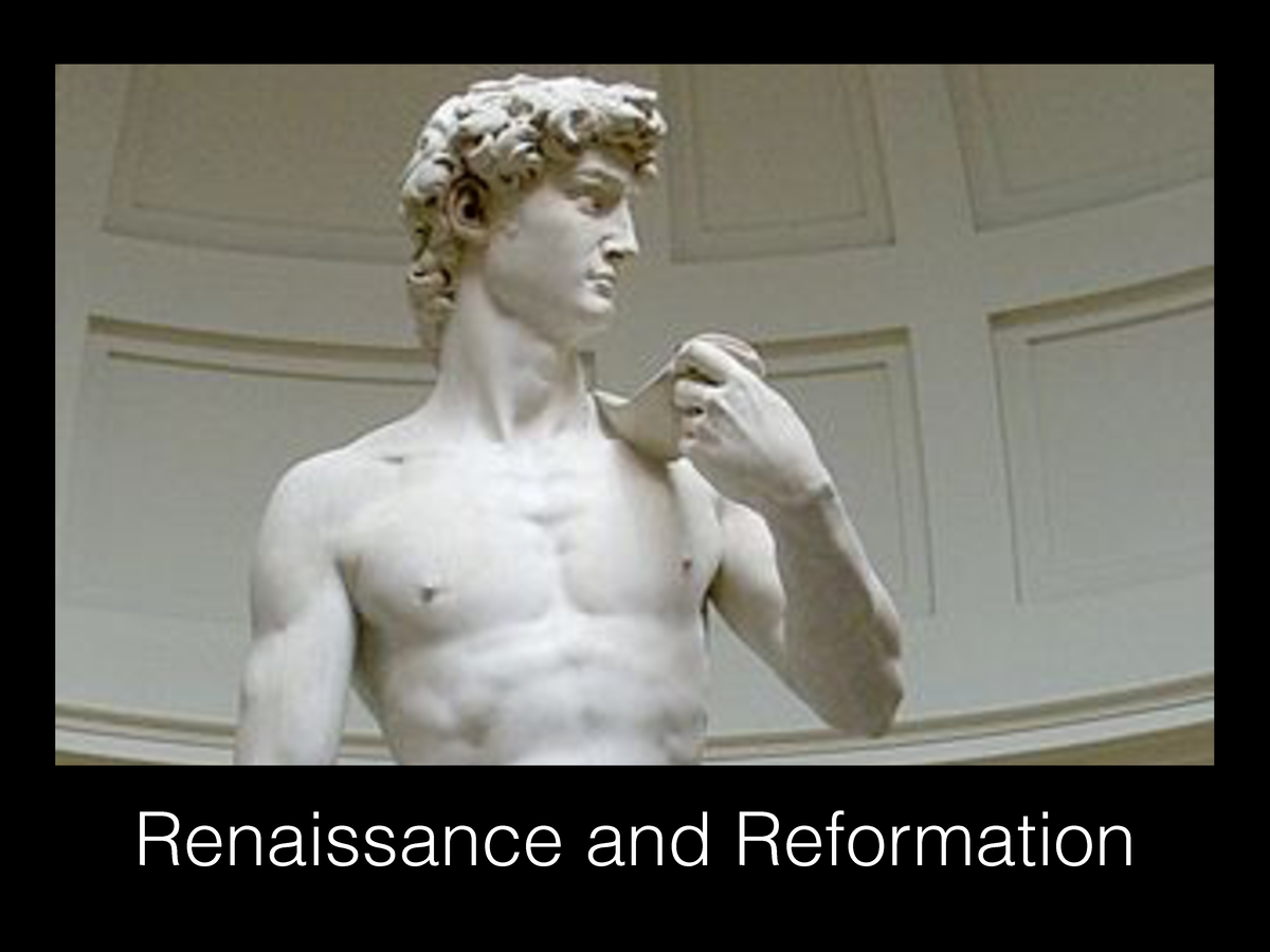 Machiavilli - Lecture notes 7 - Renaissance and Reformation What was ...