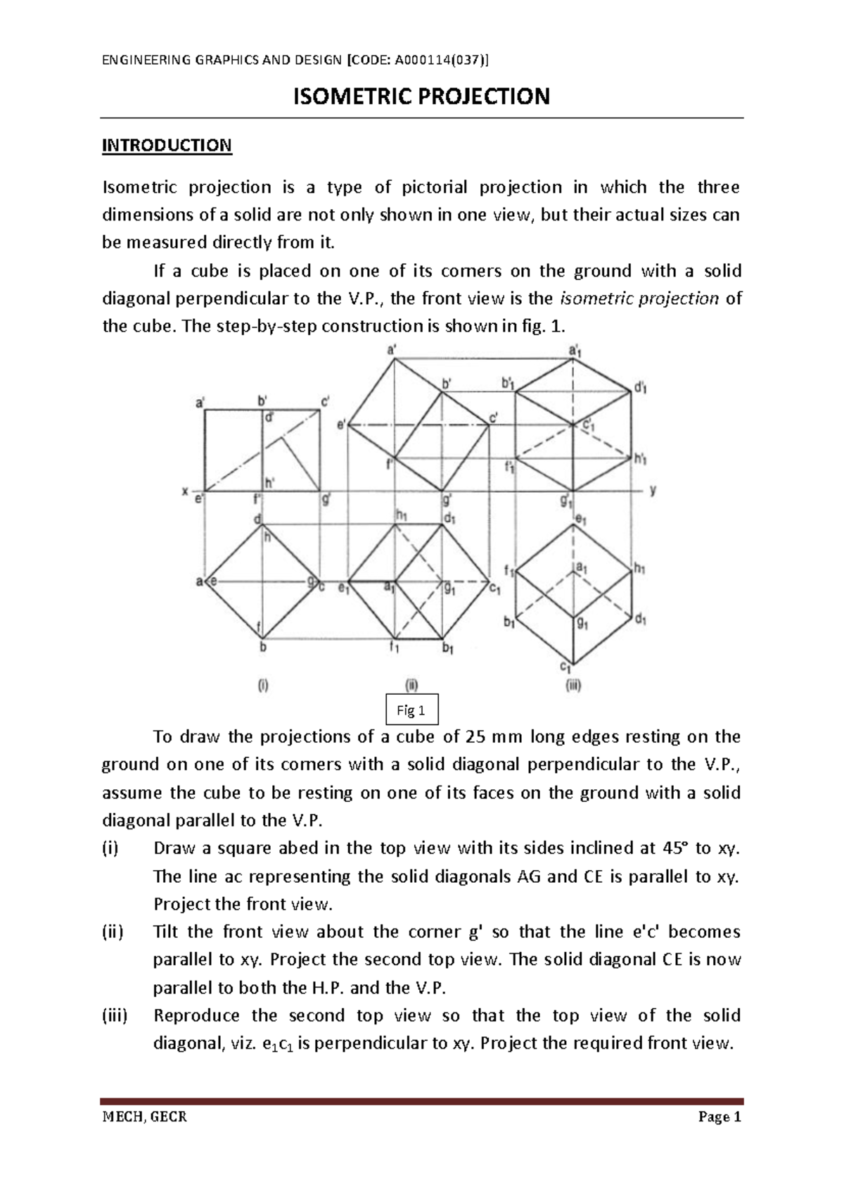 Isometric projection - ISOMETRIC PROJECTION INTRODUCTION Isometric projection is a type of ...