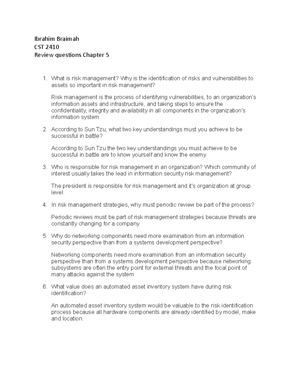 Ibrahim Braimah review questions 5 - Ibrahim Braimah CST 2410 Review ...