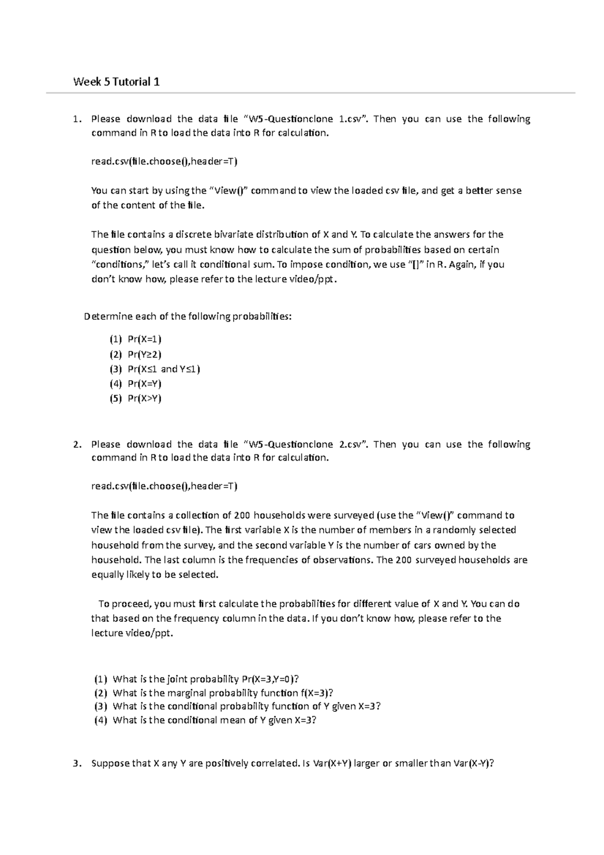 Week5 clone - Week 5 Tutorial 1 Please download the data file “W5-Questionclone 1”. Then you can ...