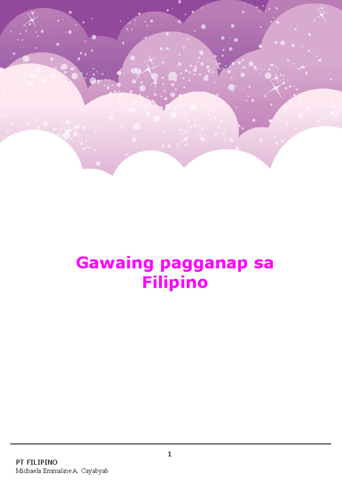 Cayabyab, Michaela Emmaline A. PT Filipino - 1 PT FILIPINO Gawaing ...