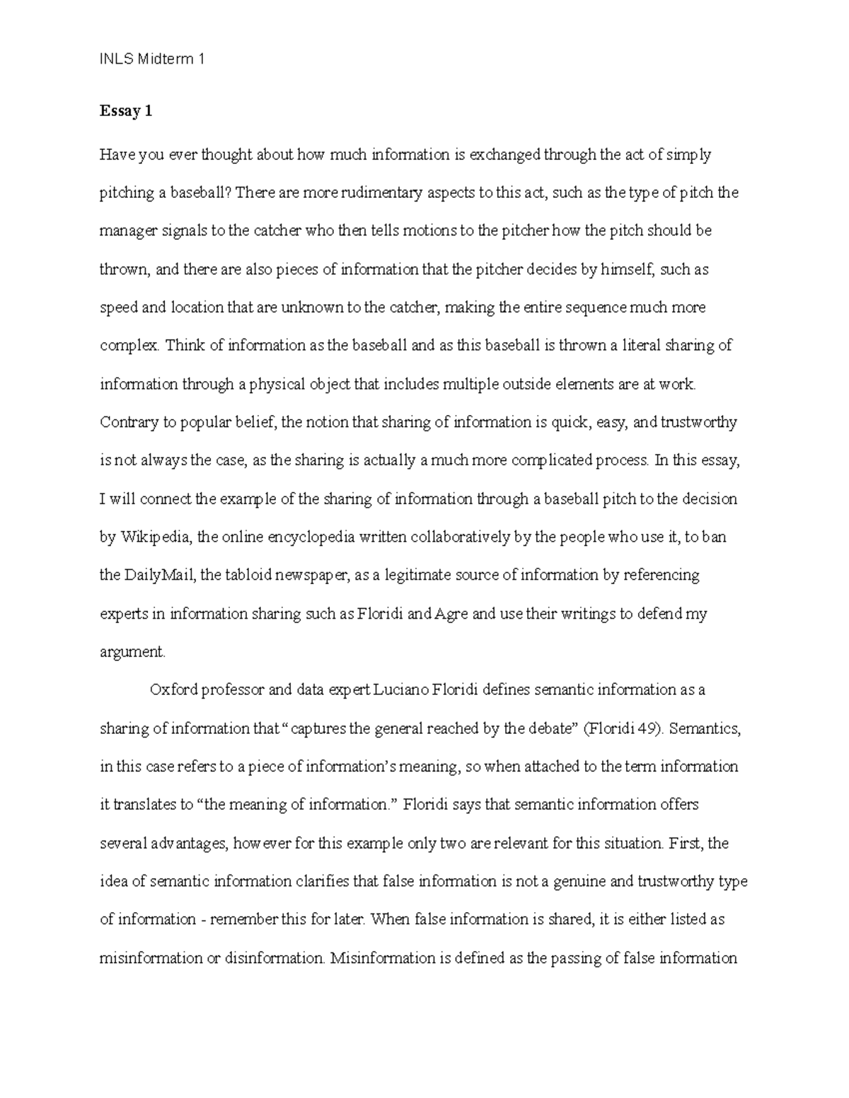 INLS Essay 1 and 2 - Grade: A - Essay 1 Have you ever thought about how ...