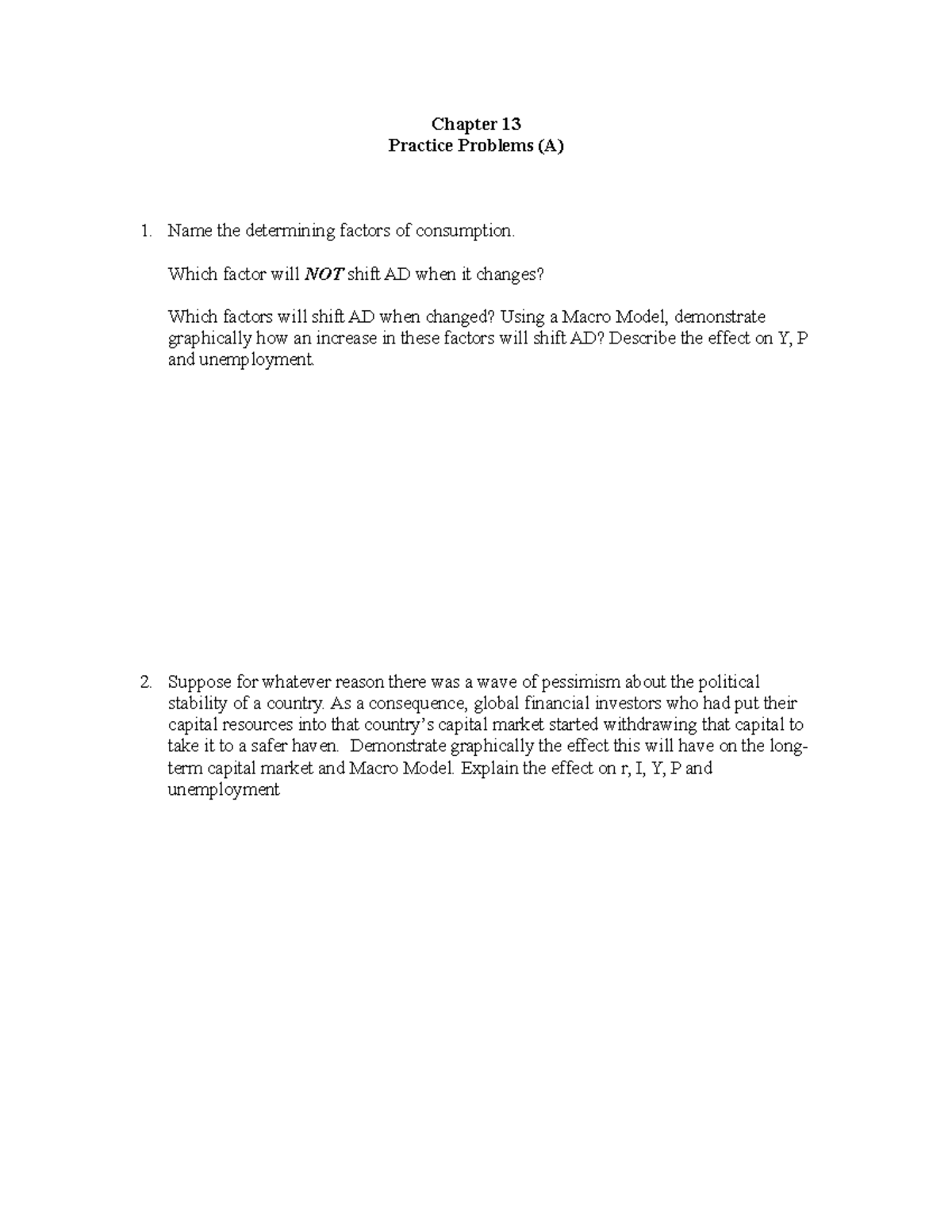 ECN 203 Practice Problems Ch13 - Chapter 13 Practice Problems (A) Name the determining factors ...