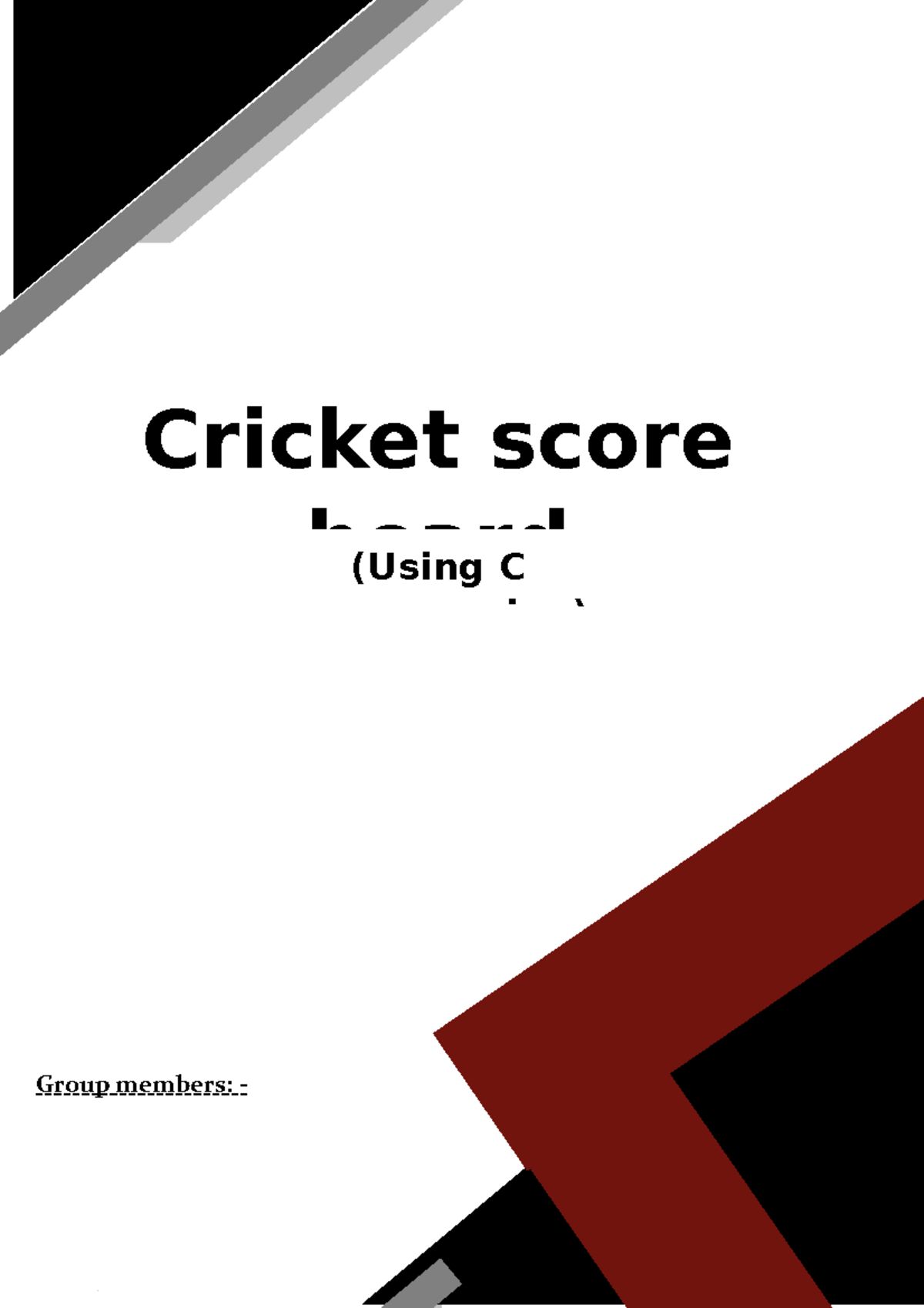 C project - Group members: - (Using C programming) Cricket score board ...