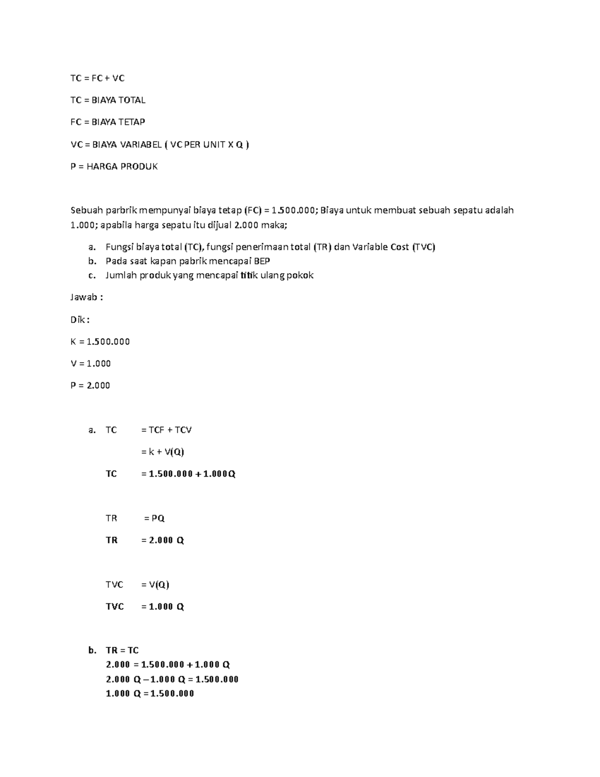 Tugas TGL 6-10-2021 - TC = FC + VC TC = BIAYA TOTAL FC = BIAYA TETAP VC ...
