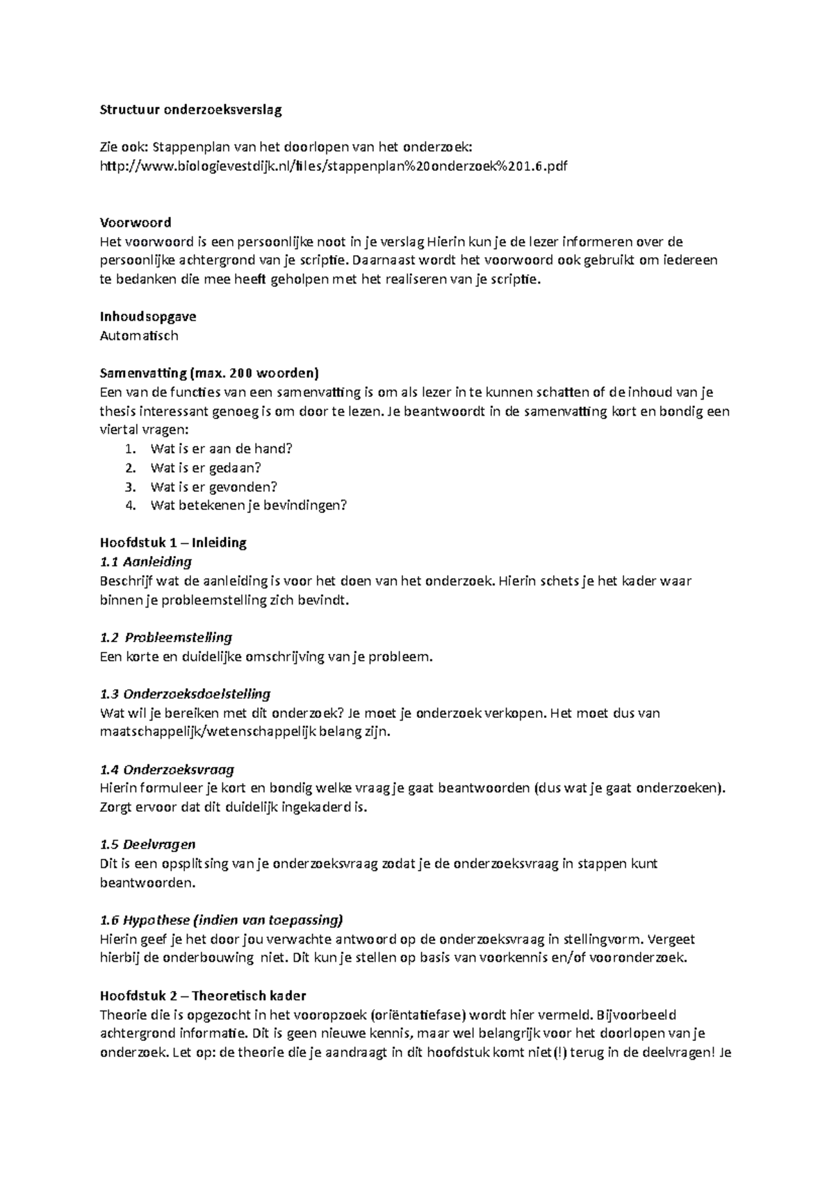 Structuur Onderzoeksverslag - Structuur onderzoeksverslag Zie ook: Stappenplan van het doorlopen ...