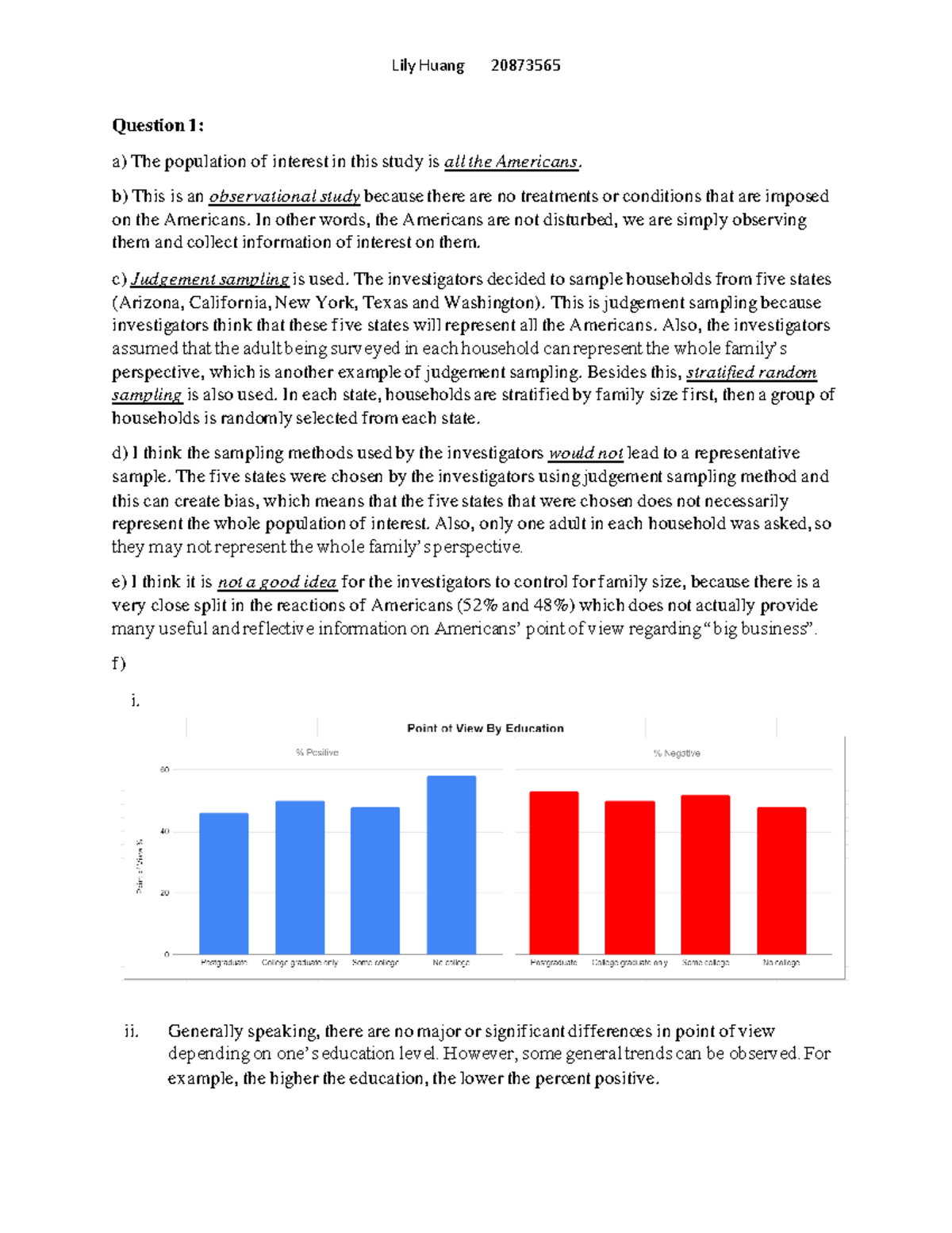 Assignment 1 - Question 1 - Lily Huang 20873565 Question 1: a) The ...