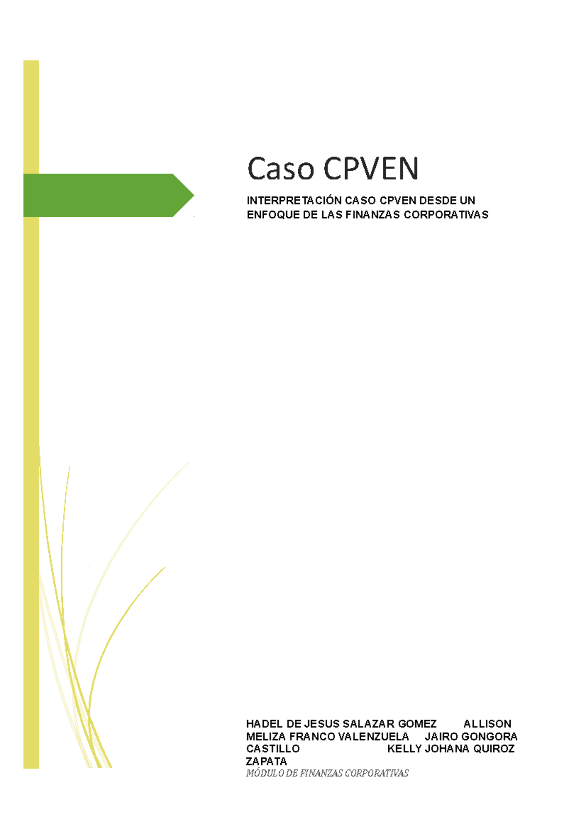 CASO Cpven - caso de finanzas caso Cpve - Caso CPVEN INTERPRETACIÓN ...
