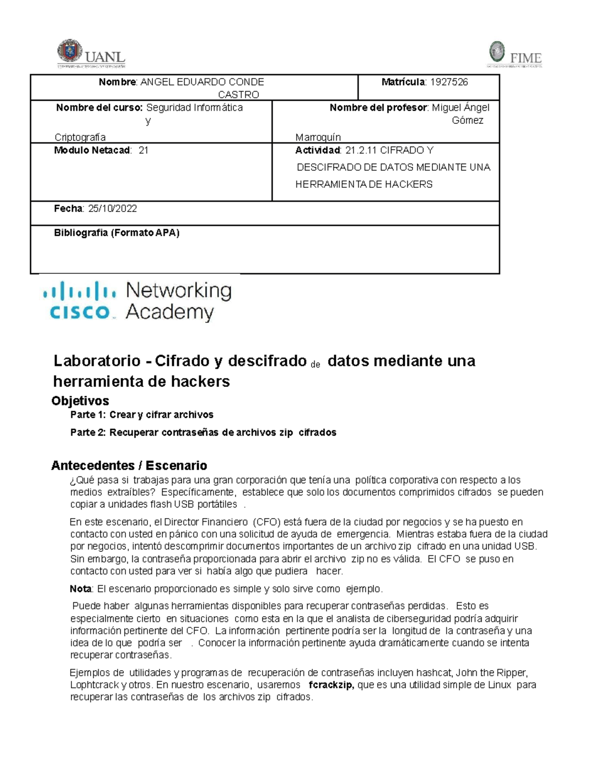 Lab. 21 - lab 21 - Nombre : ANGEL EDUARDO CONDE CASTRO Matrícula ...