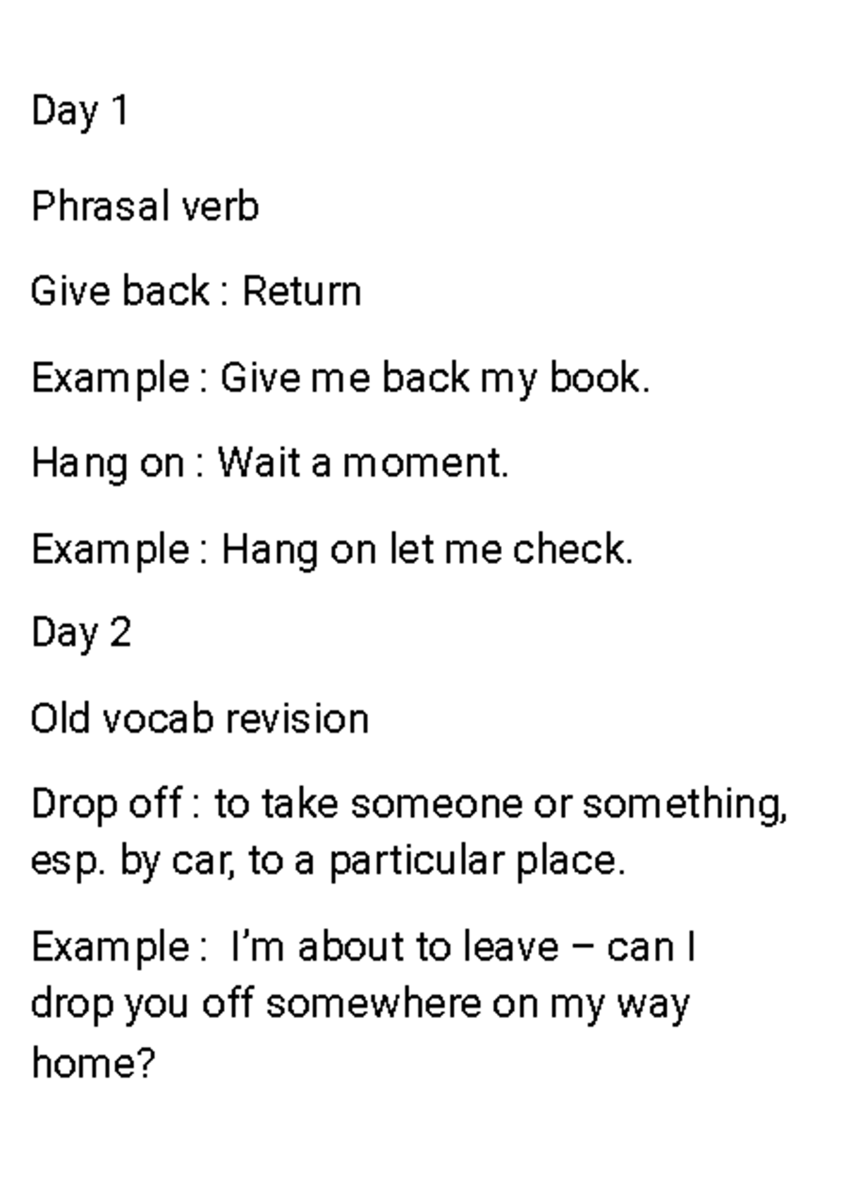 July Last Week Vocab - Day 1 Phrasal verb Give back : Return Example ...