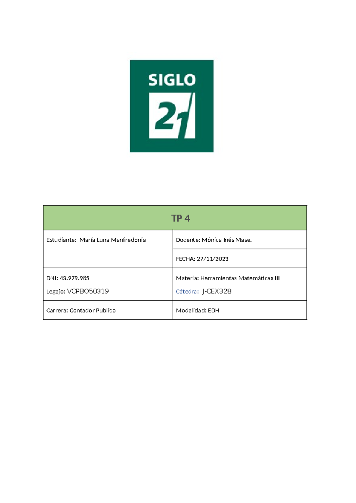 TP4 matemática final - Nose - Herramientas Matemáticas 1 - Siglo 21 - Studocu