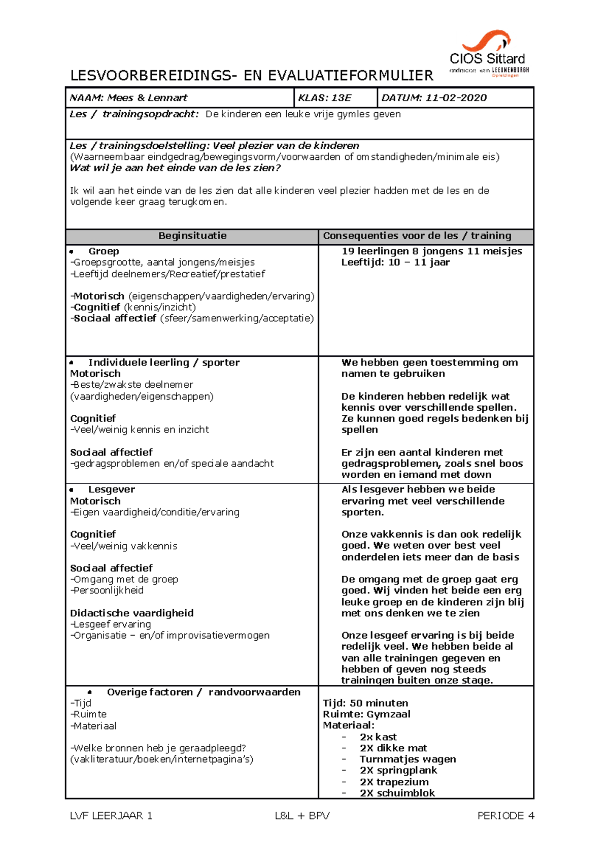 LVF 10 tellen in de rimboe - NAAM: Mees & Lennart KLAS: 13E DATUM: 11 ...