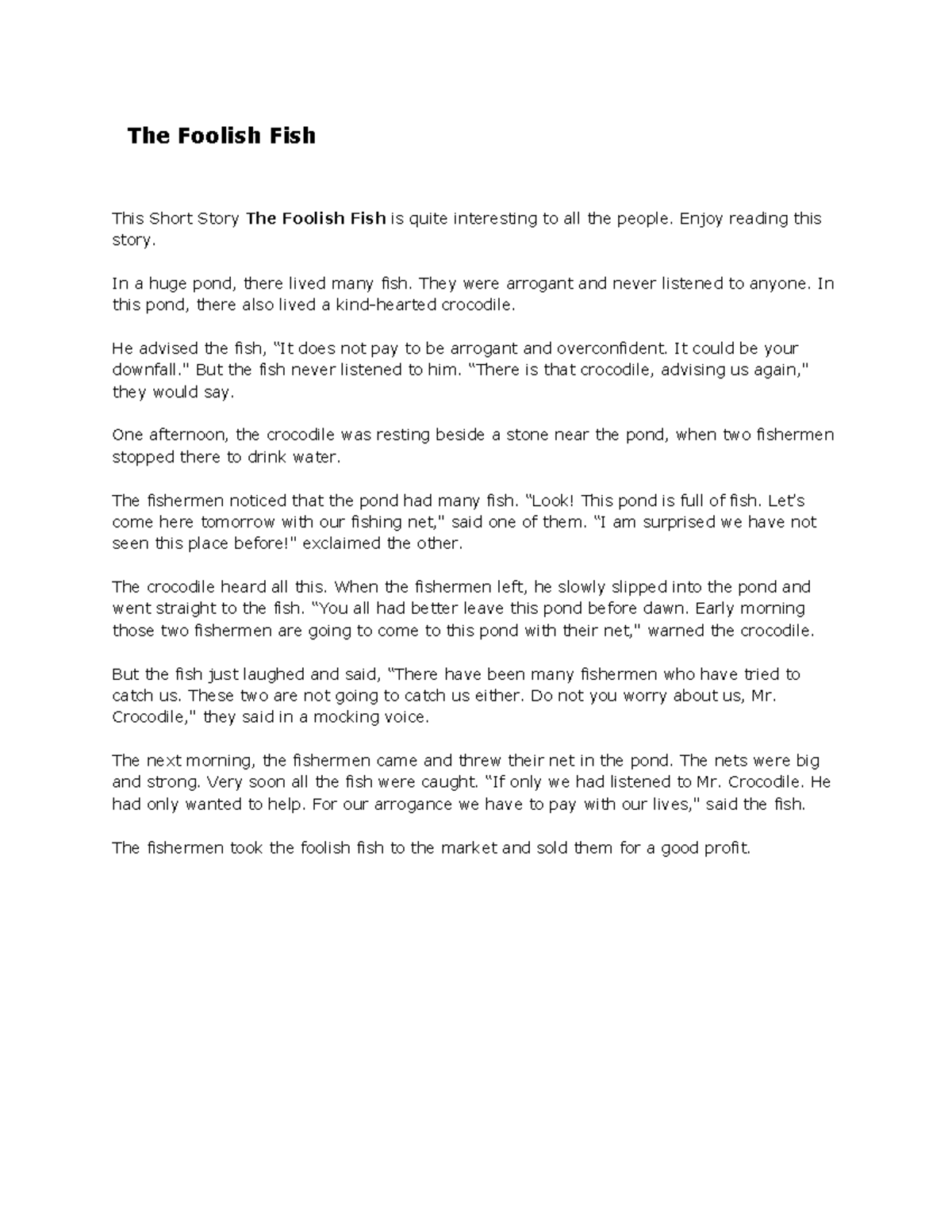 The Foolish Fish ...