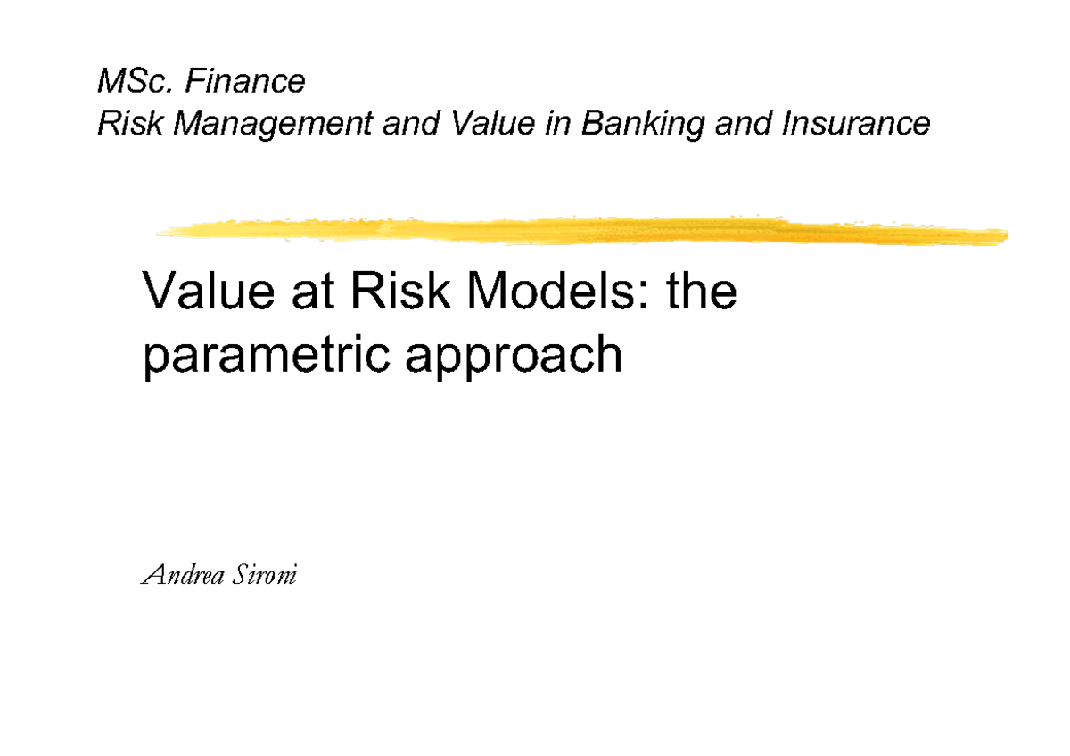 Lezione 4 - Parametric Va R - Value at Risk Models: the parametric ...