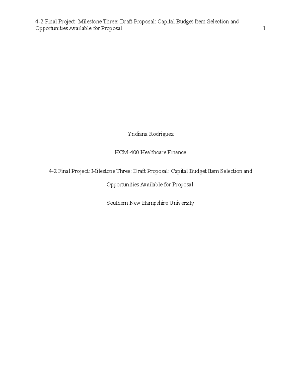 HCM 400 4-2 Final Project Milestone Three Draft Proposal - Opportunities Available for Proposal ...