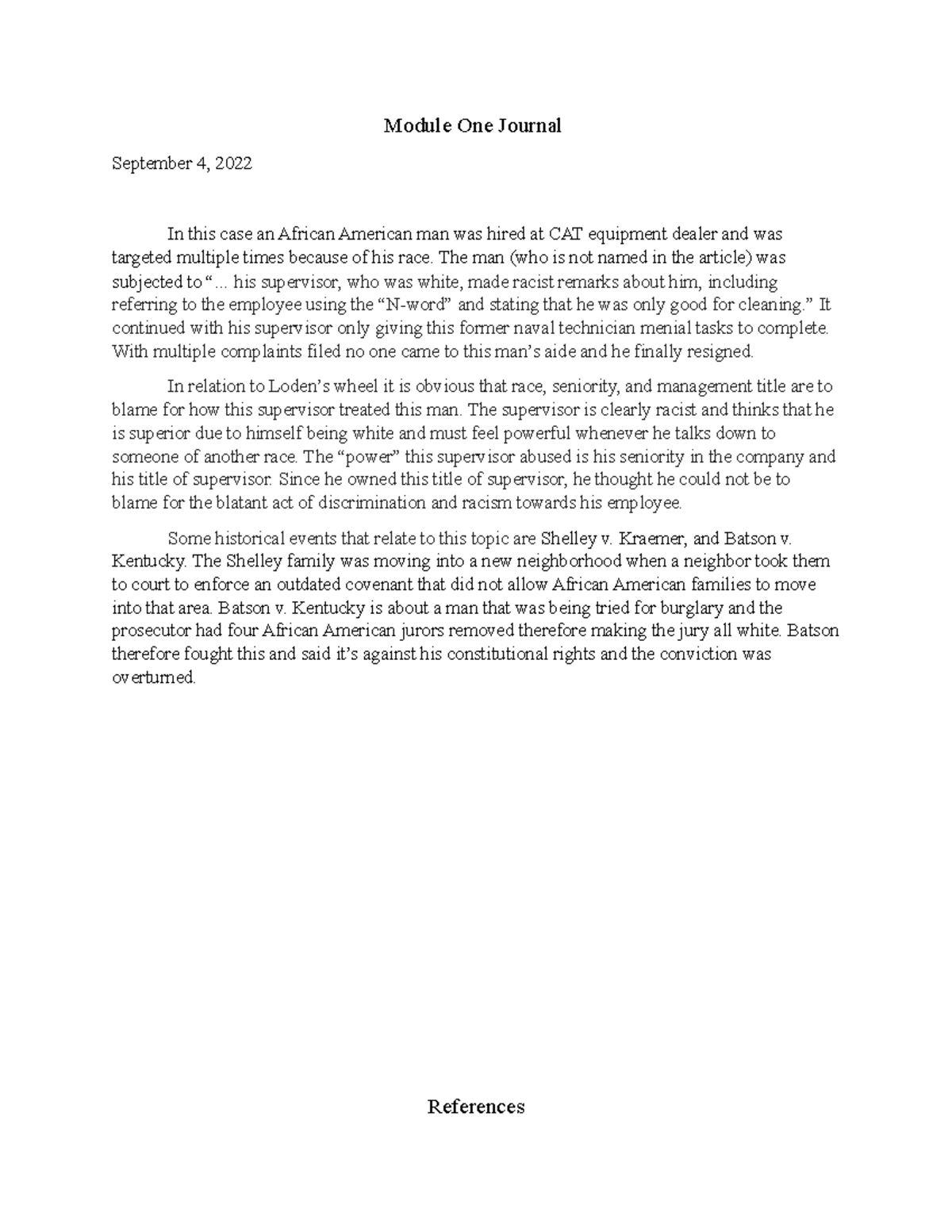 Module One Journal - Module One Journal September 4, 2022 In this case ...