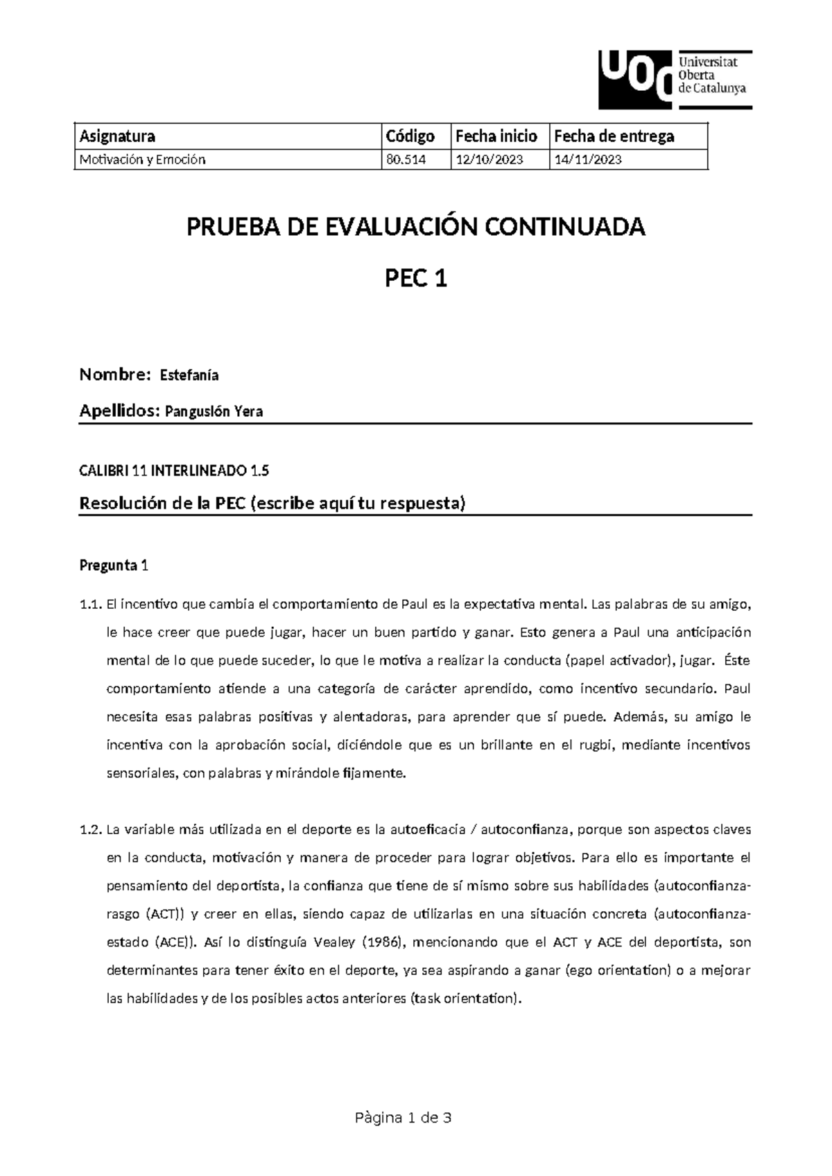 Plantilla respuestas PEC 1 Motivación y Emoción Estefania - Asignatura Código Fecha inicio Fecha ...