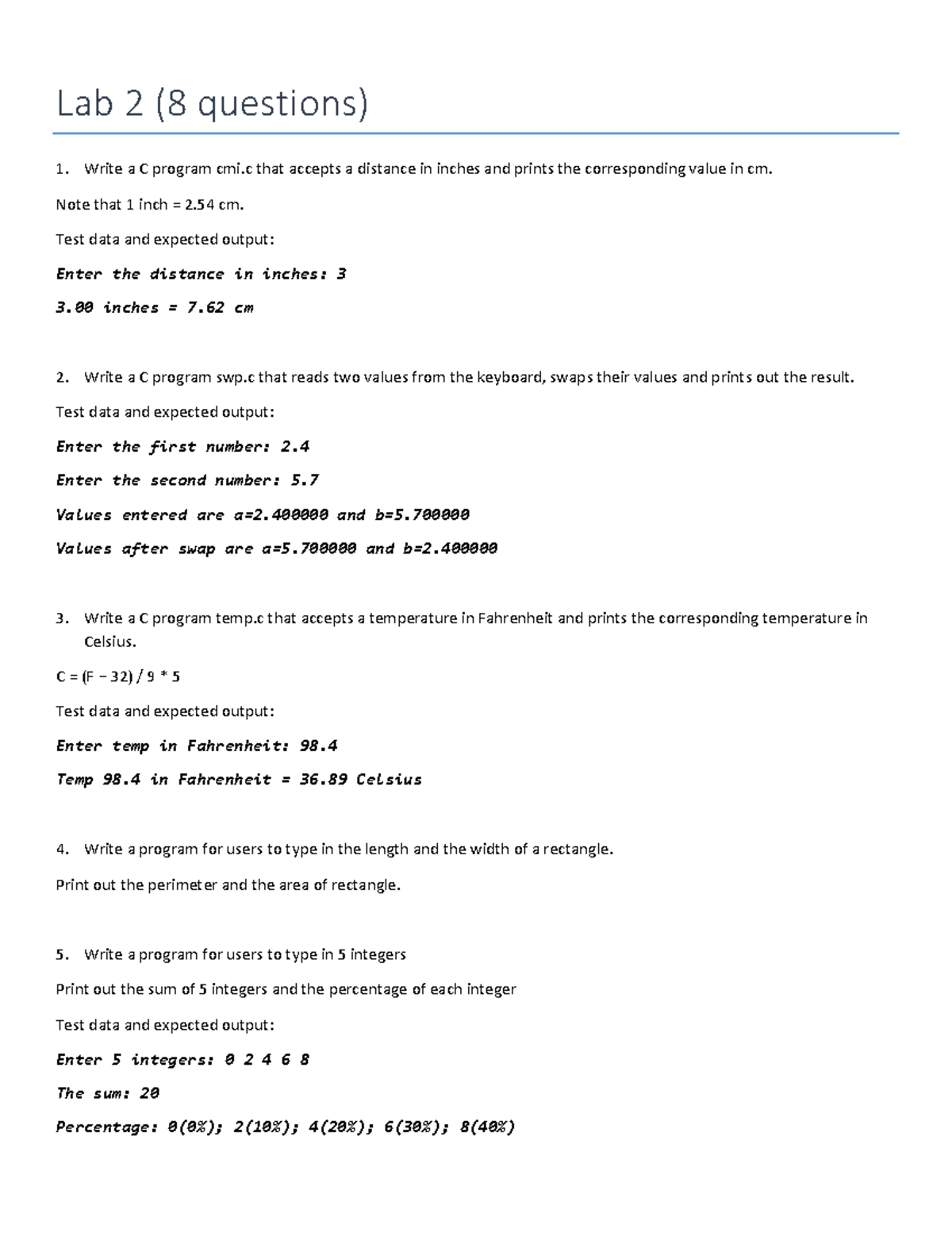 Lab2 - ádasdasda - Lab 2 (8 questions) Write a C program cmi that accepts a distance in inches ...