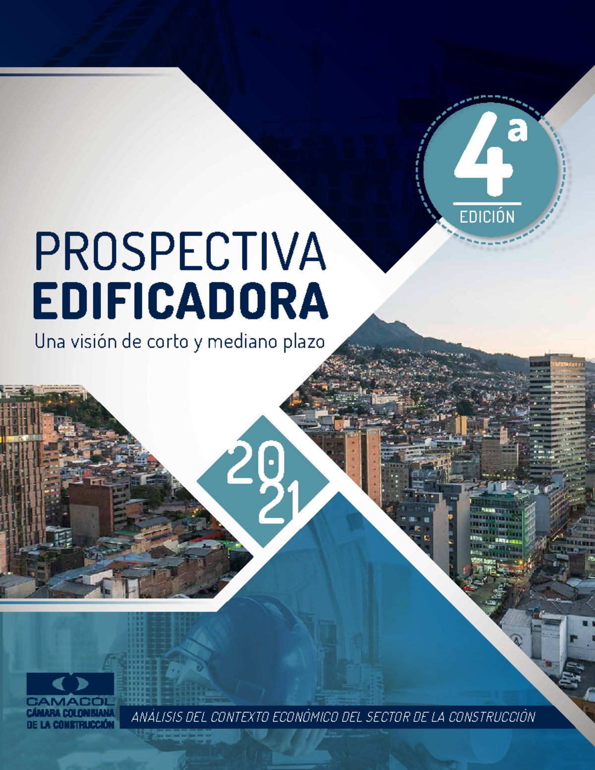 Prospectiva Edificadora Octubre 5 DE 2021-VF - ANÁLISIS DEL CONTEXTO ECONÓMICO DEL SECTOR DE LA ...