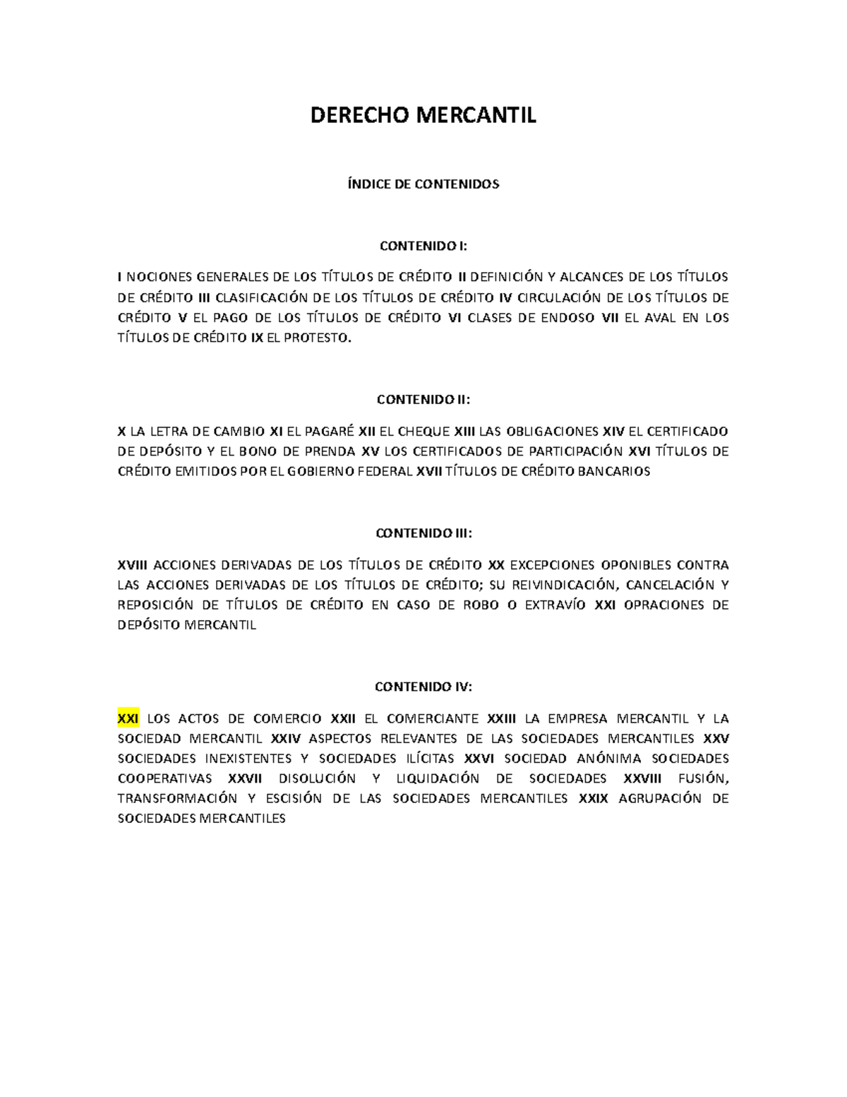 Ensayo DE Derecho Mercantil - DERECHO MERCANTIL ÍNDICE DE CONTENIDOS CONTENIDO I: I NOCIONES ...