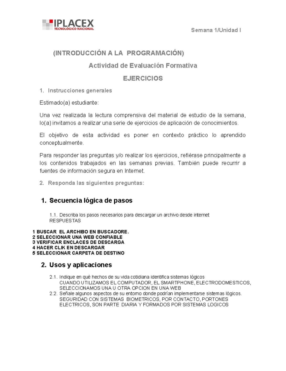 EJ 1 Respuestas - Semana 1/Unidad I (INTRODUCCIÓN A LA PROGRAMACIÓN ...