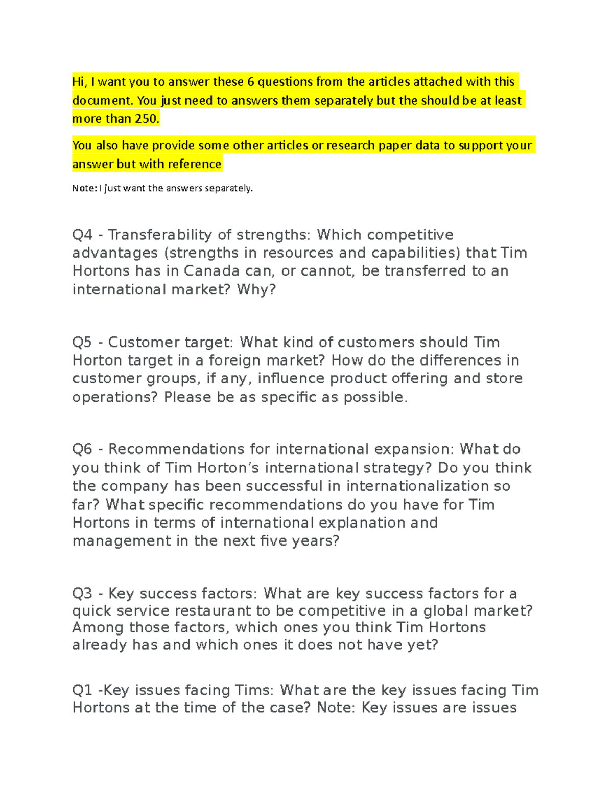 Questions - Question to take in consideration for assignment - Hi, I want you to answer these 6 ...