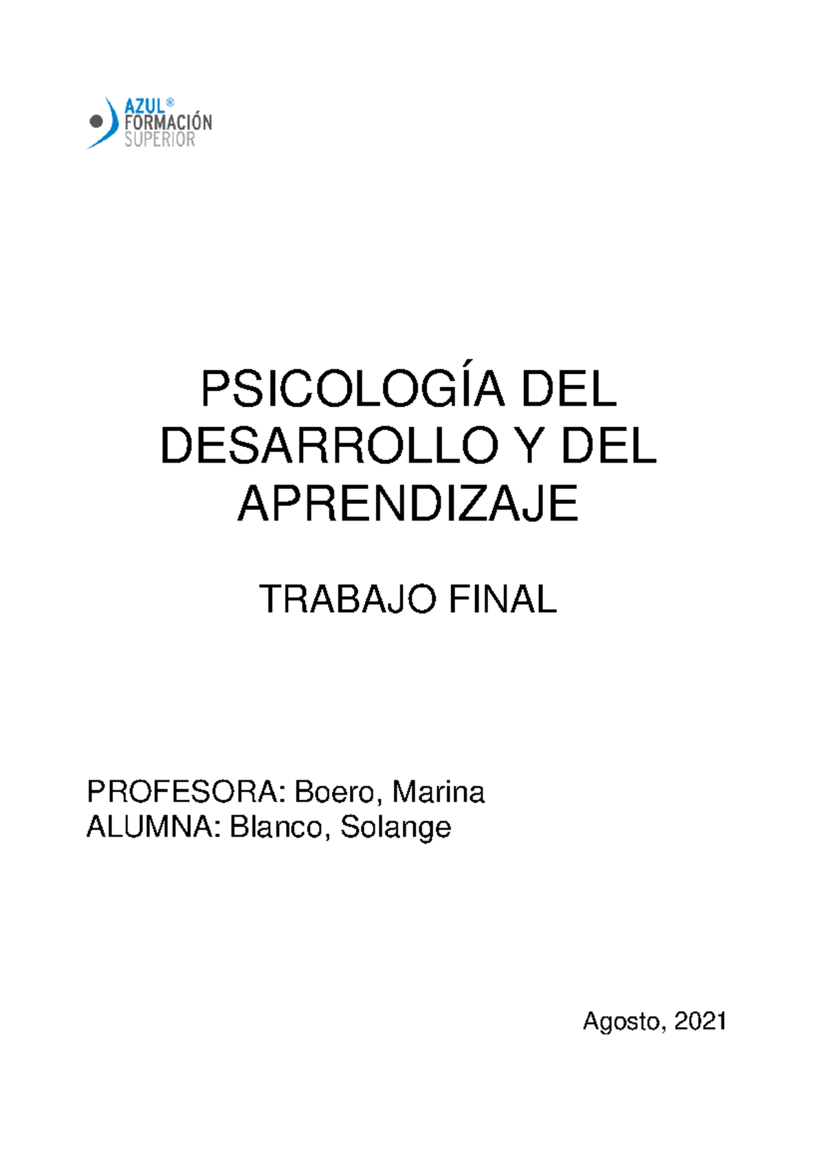 Blanco Solange, Trabajo Final Psicologia DEL Desarrollo Y DEL Aprendizaje I - PSICOLOGÍA DEL ...