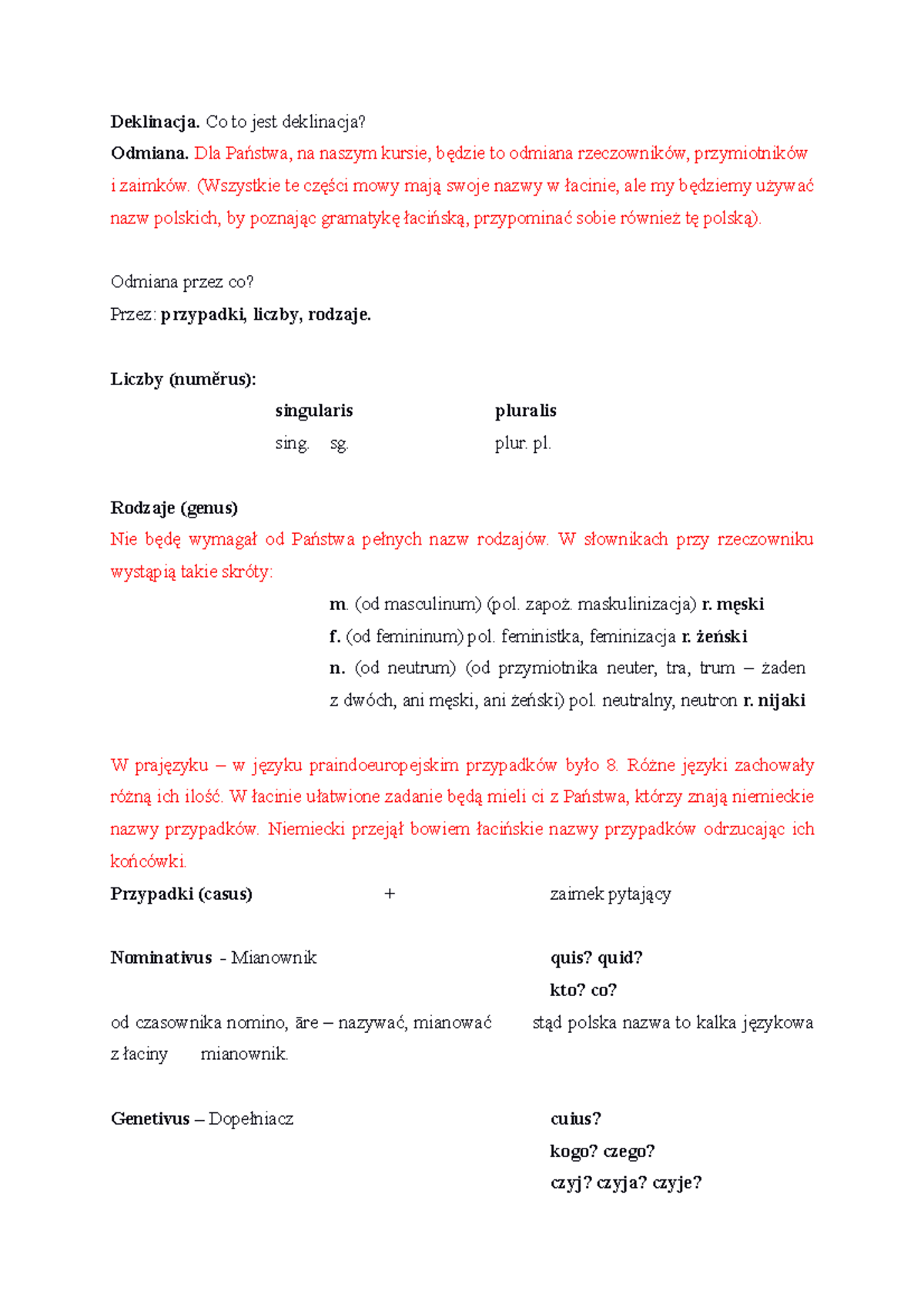 Zajęcia 4 - deklinacja I - Deklinacja. Co to jest deklinacja? Odmiana ...