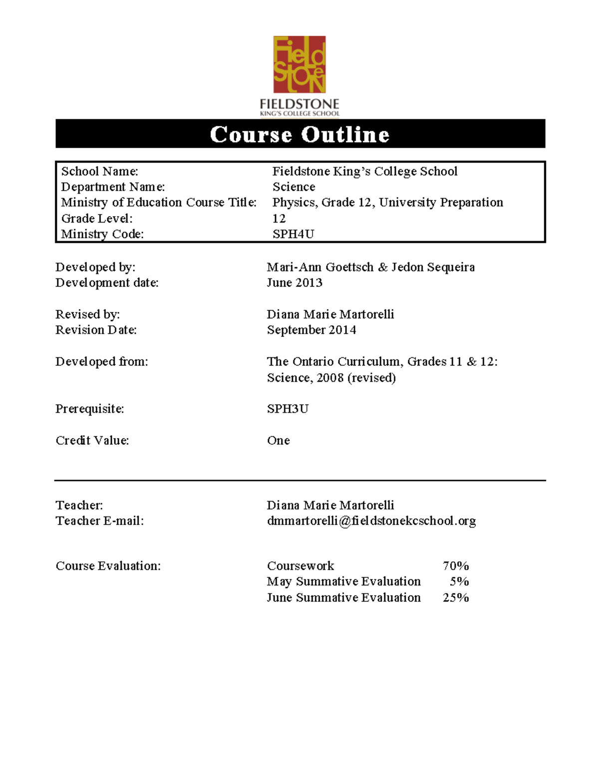Sph4u - course outline - Course Outline School Name: Fieldstone King’s ...