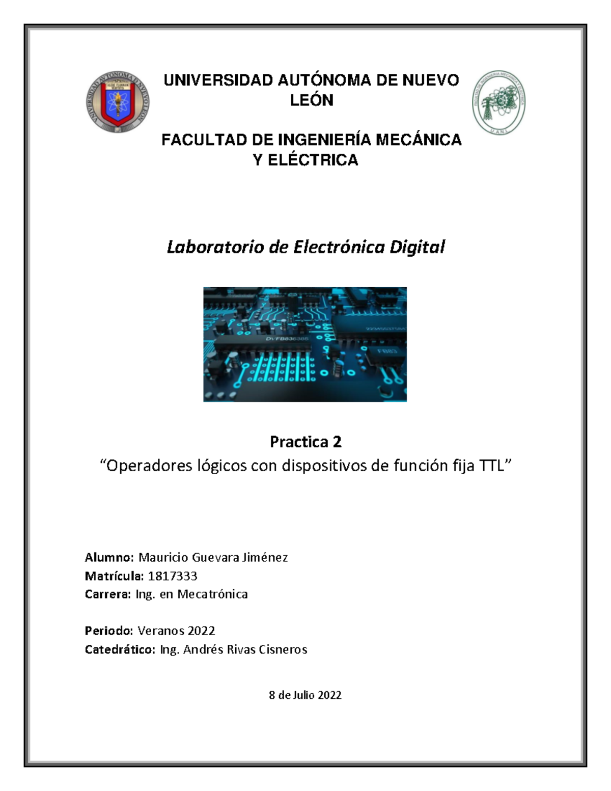 Práctica No 2 LED1 Operadores Lógicos - UNIVERSIDAD AUTÓNOMA DE NUEVO LEÓN FACULTAD DE ...