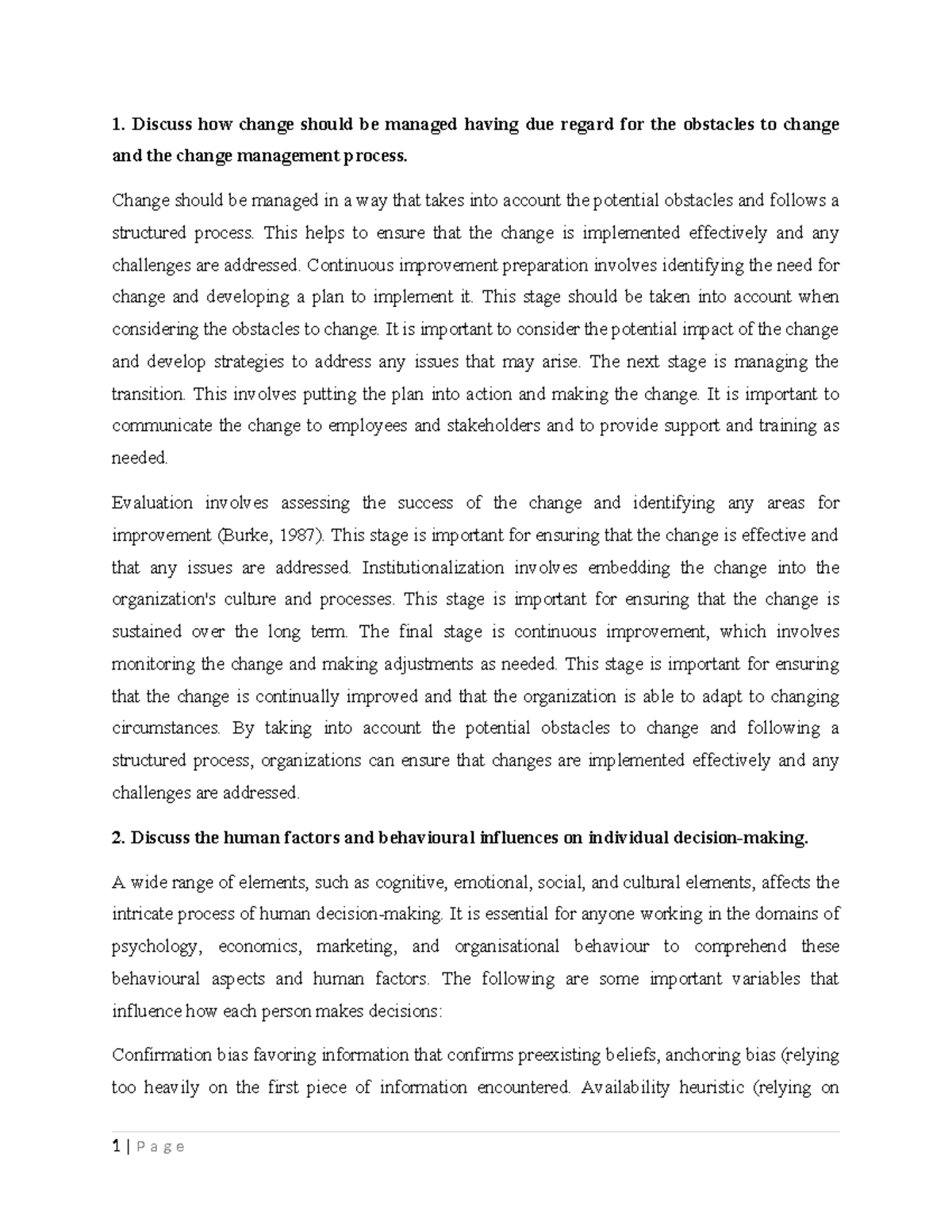 Assignment 2 Conflict - 1. Discuss how change should be managed having ...