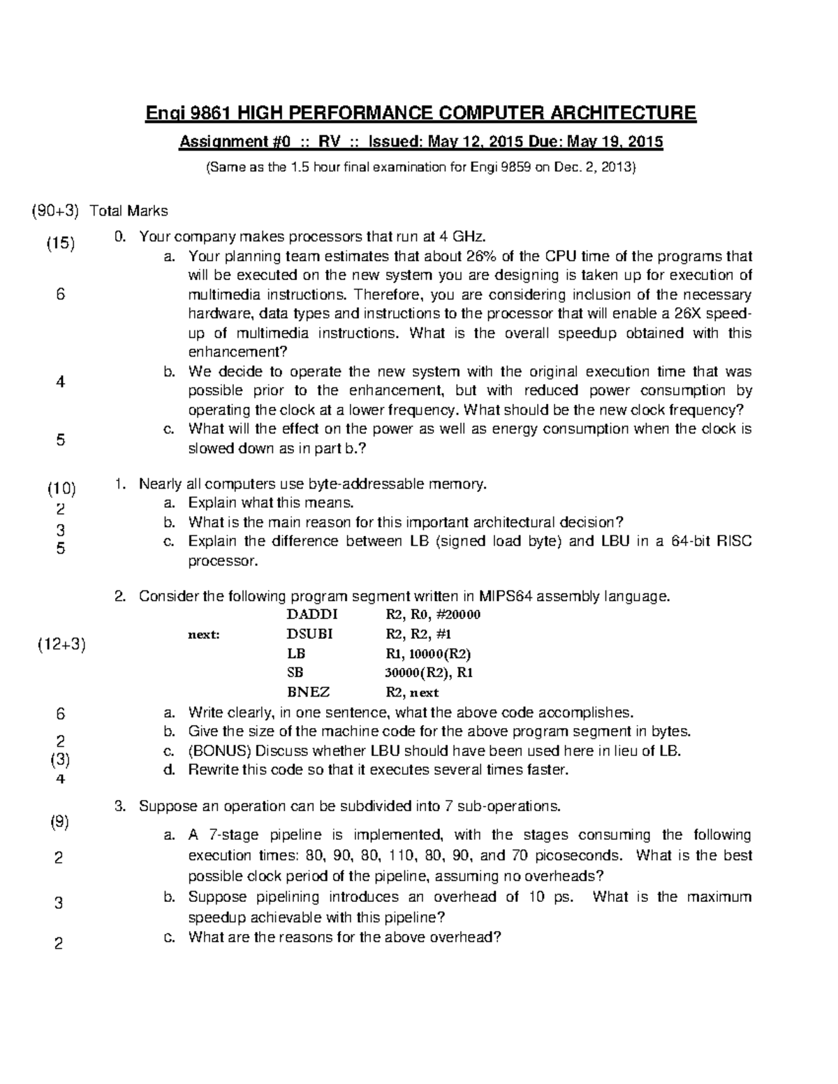 Assign #0 2015 - Engi 9861 HIGH PERFORMANCE COMPUTER ARCHITECTURE Assignment #0 :: RV :: Issued ...