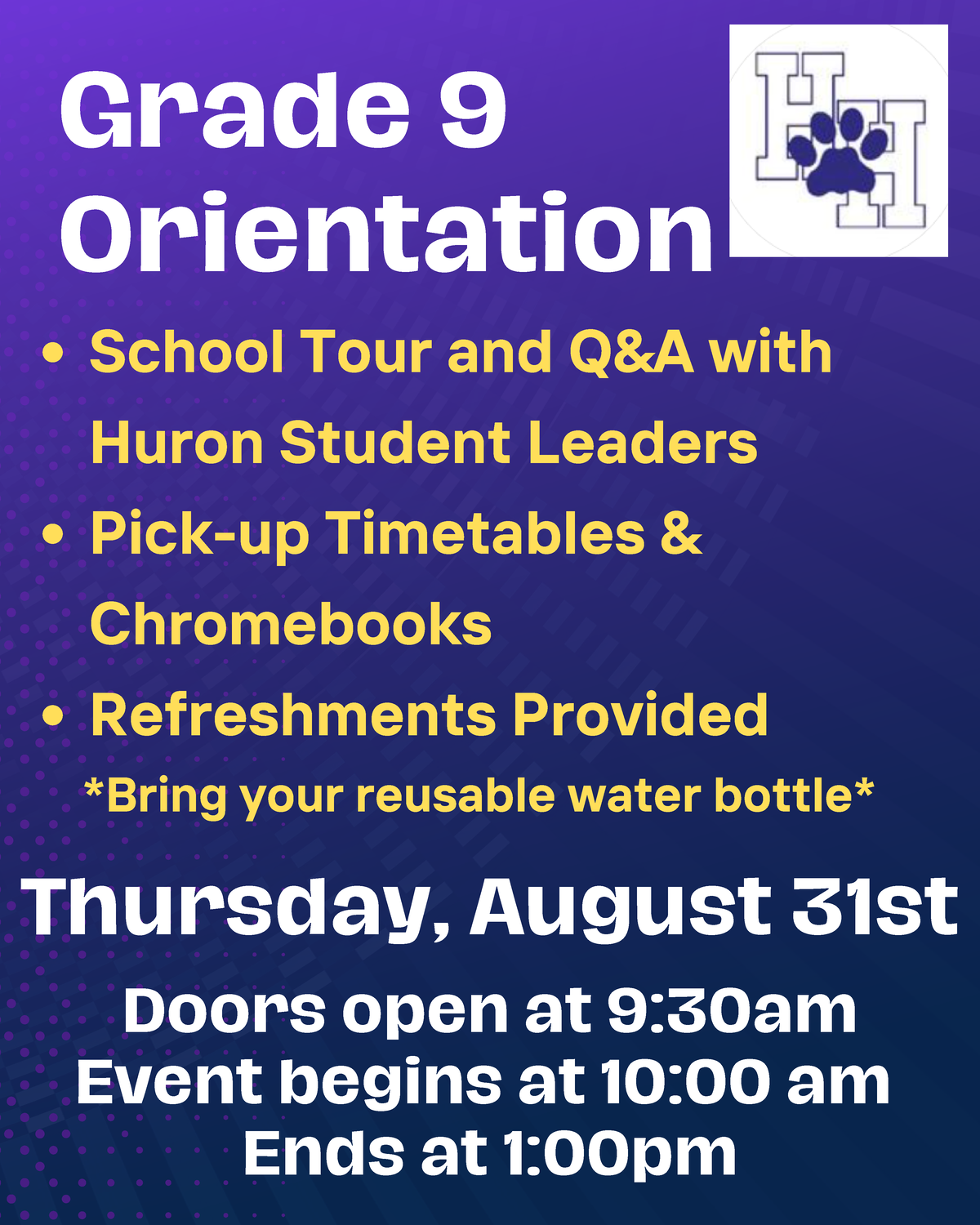 Grade 9 Orientation Event Details - August 31, 2023 - School Tour and Q&A with Huron Student ...