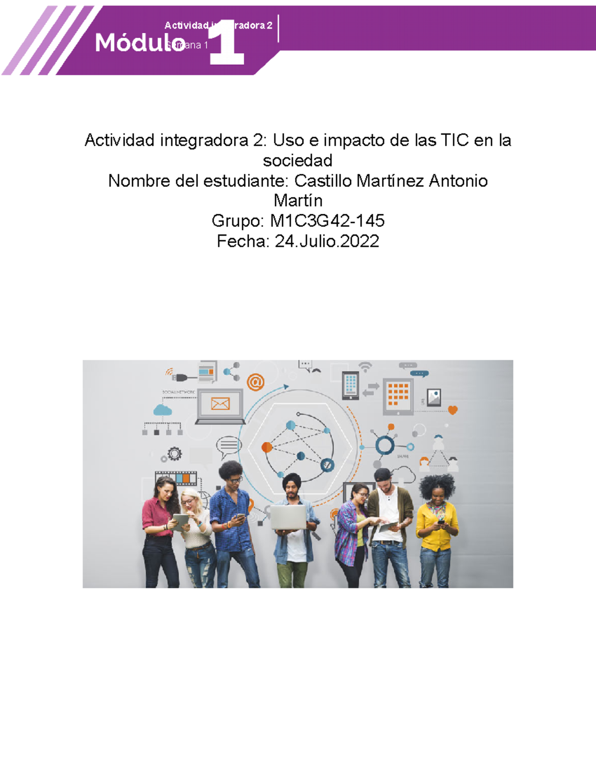 Castillo Martinez Antonio M1S1AI2 Word - Actividad integradora 2: Uso e impacto de las TIC en la ...