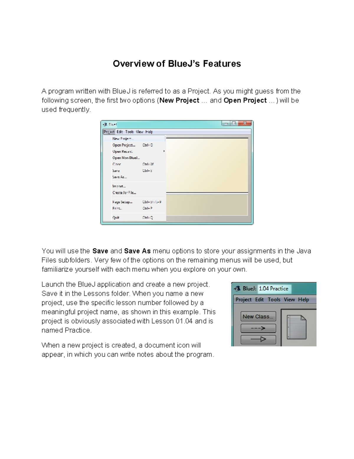 01.04 overviewofbluej - Overview of BlueJ’s Features A program written with BlueJ is referred to ...