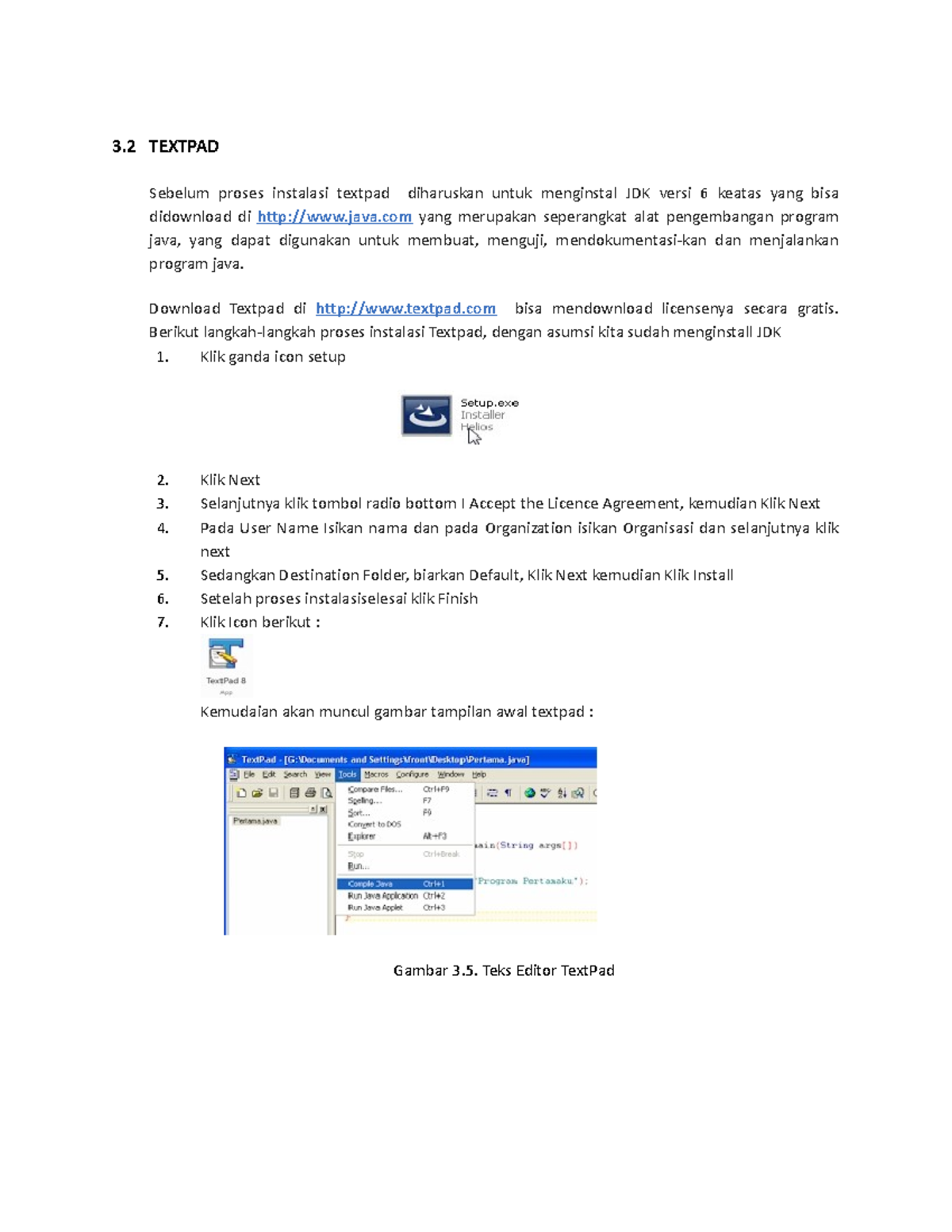 Instal textpad - catatan - 3 TEXTPAD Sebelum proses instalasi textpad diharuskan untuk ...
