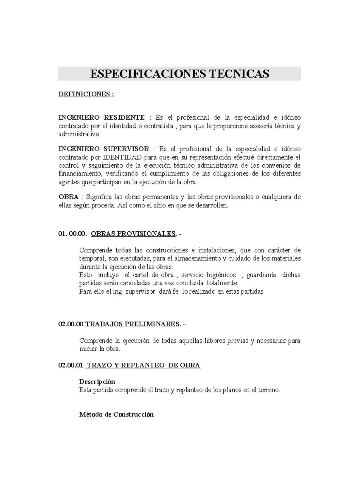 Especificaciones Tecnicas - ESPECIFICACIONES TECNICAS DEFINICIONES : INGENIERO RESIDENTE : Es el ...