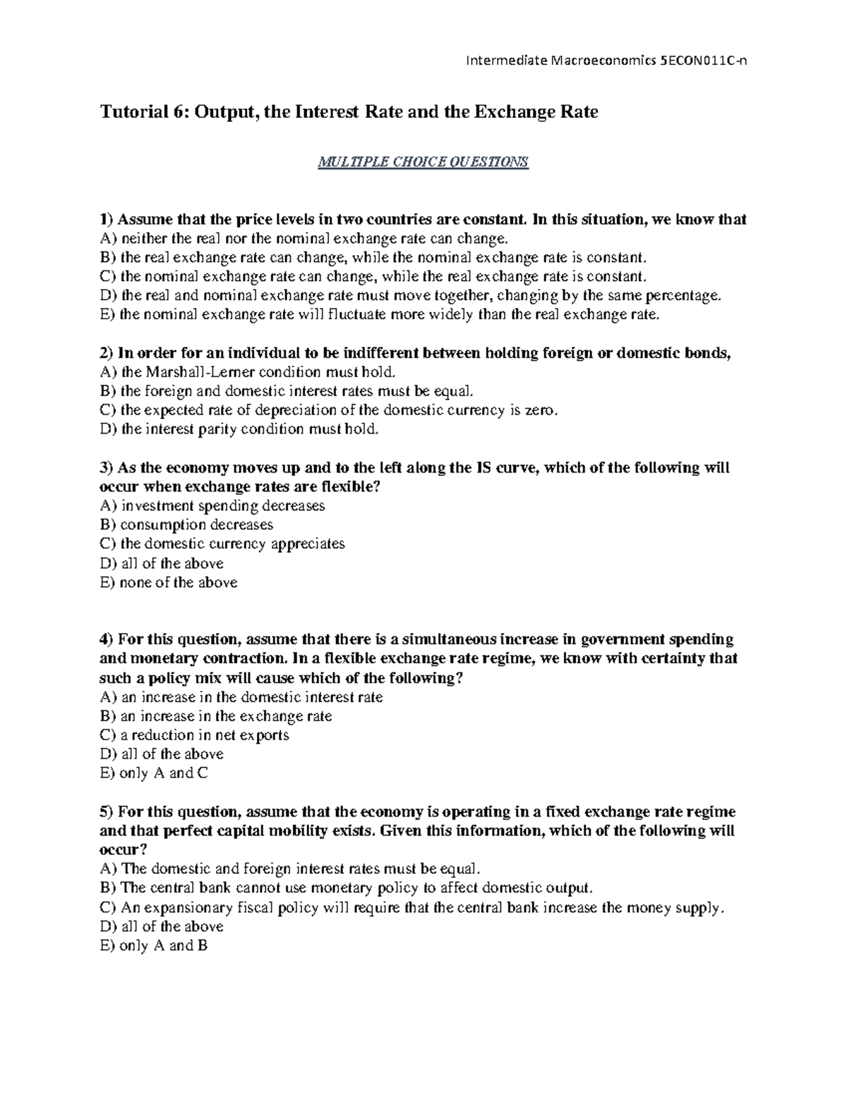 Tutorial 6 Output, the Interest Rate and the Exchange Rate - Intermediate Macroeconomics 5ECON01 ...