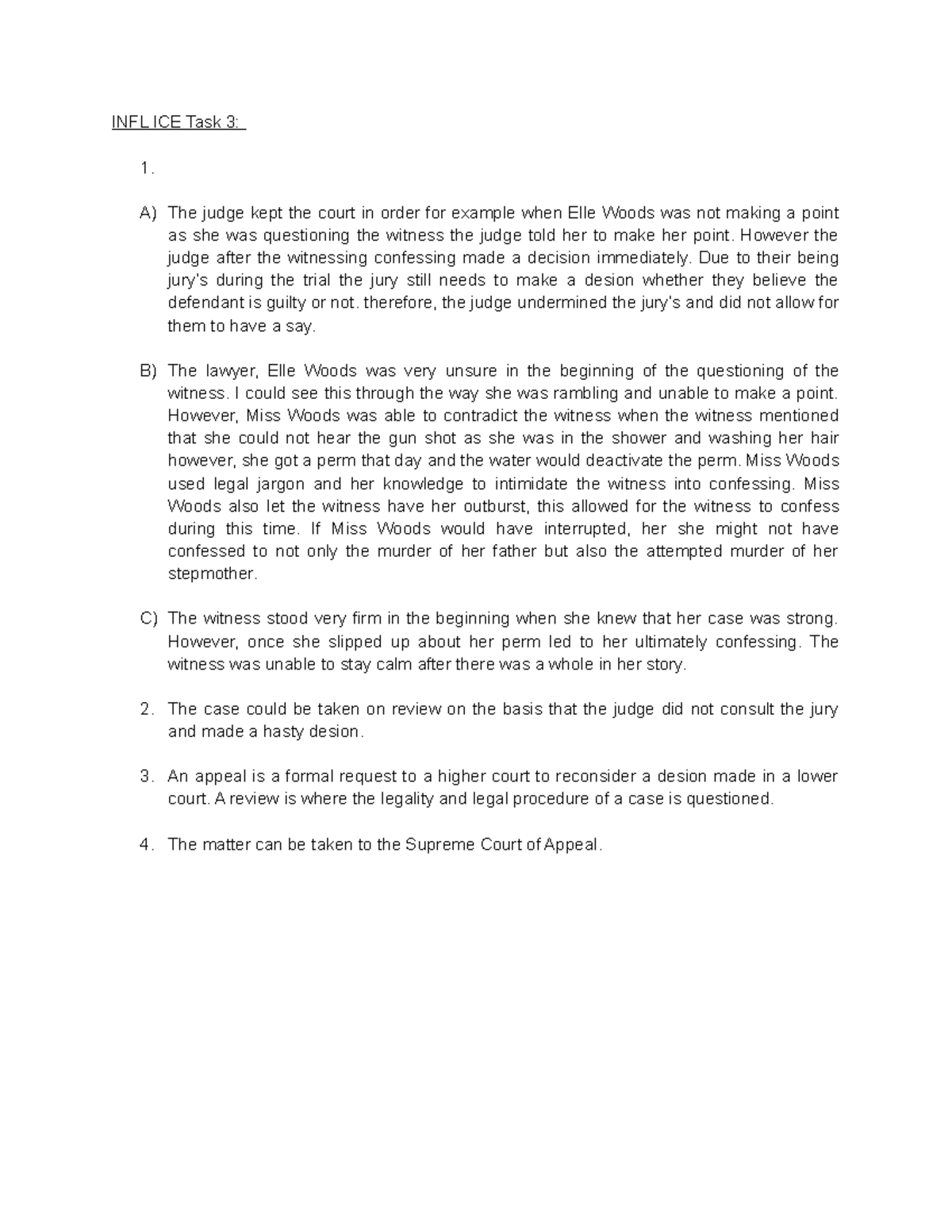 INFL ICE Task 3 - A) The judge kept the court in order for example when ...